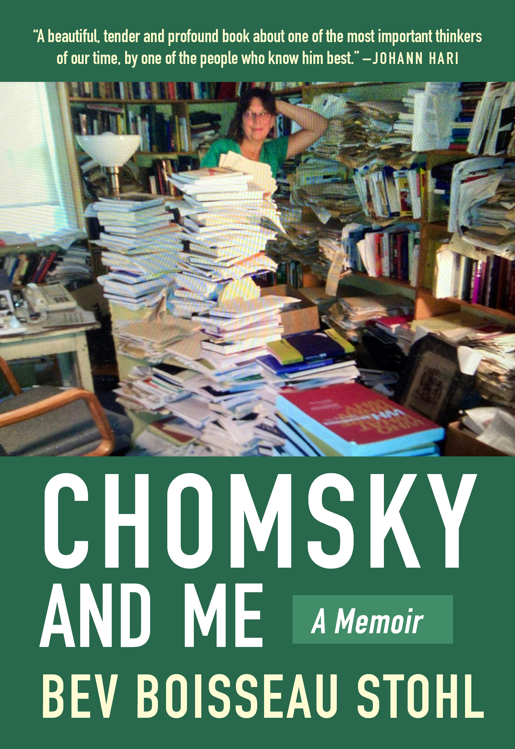 Chomsky and Me: A Memoir by Bev Boisseau Stohl | Goodreads