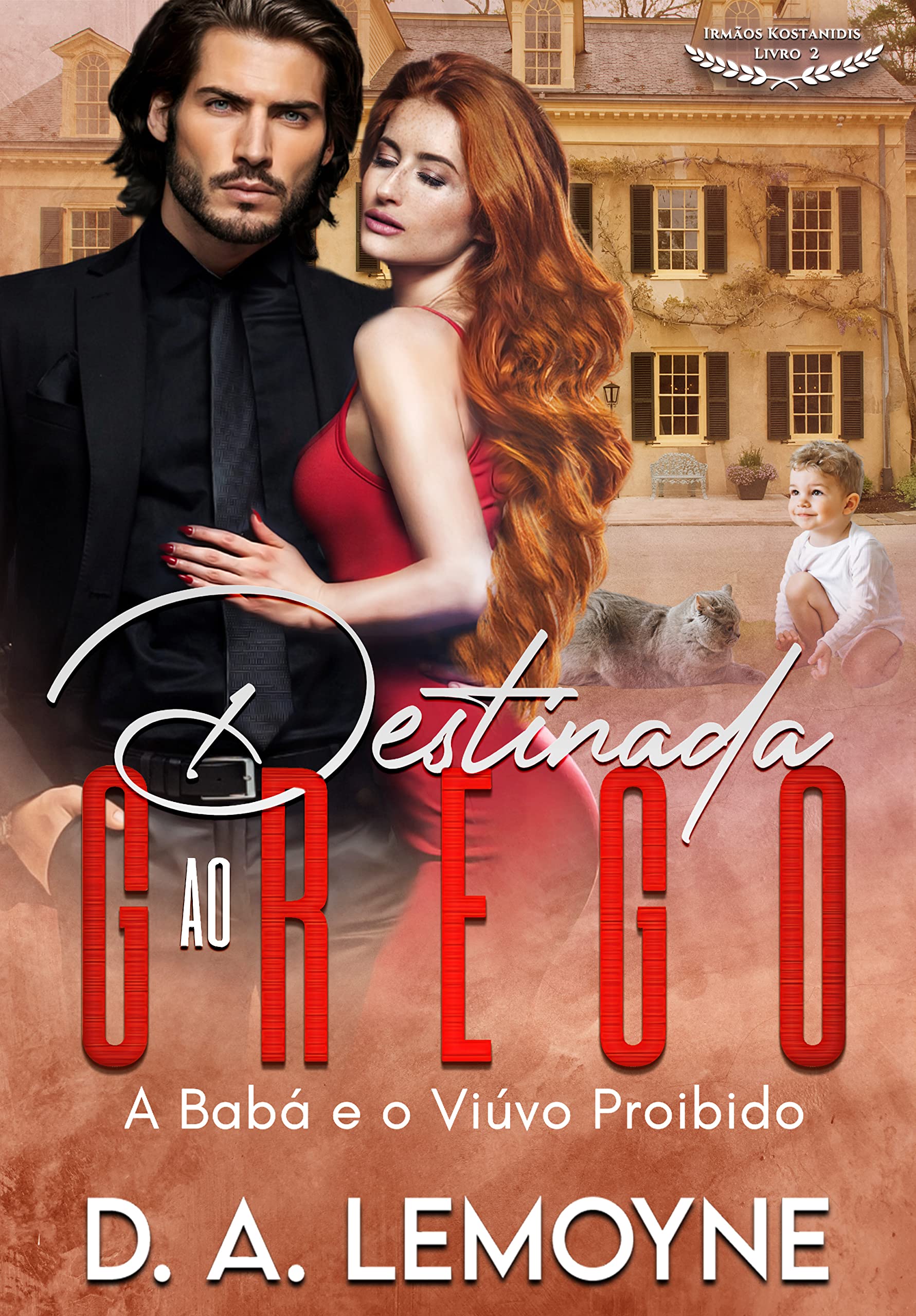 Destinada ao Grego: A Babá e o Viúvo Proibido by D.A. Lemoyne | Goodreads