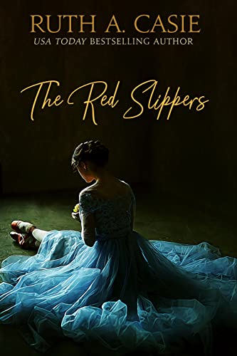 The Red Slippers by Ruth A. Casie | Goodreads