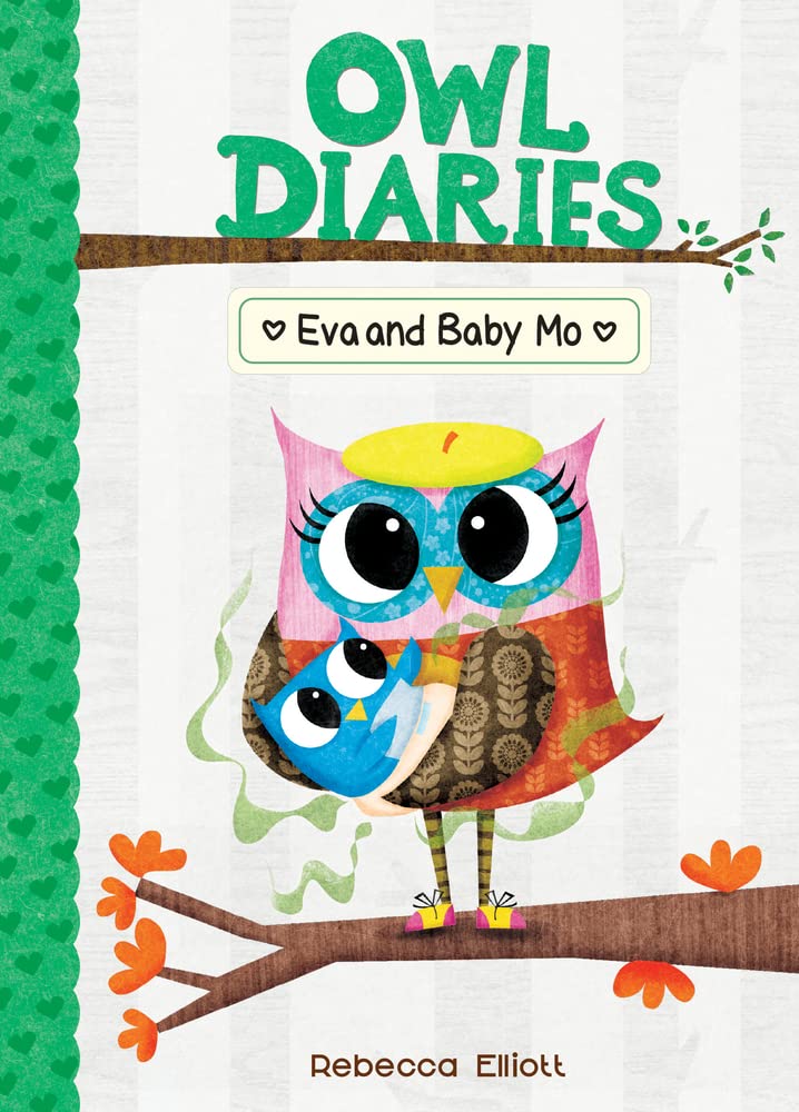 Eva and Baby Mo (Owl Diaries, 10) by Rebecca Elliot | Goodreads