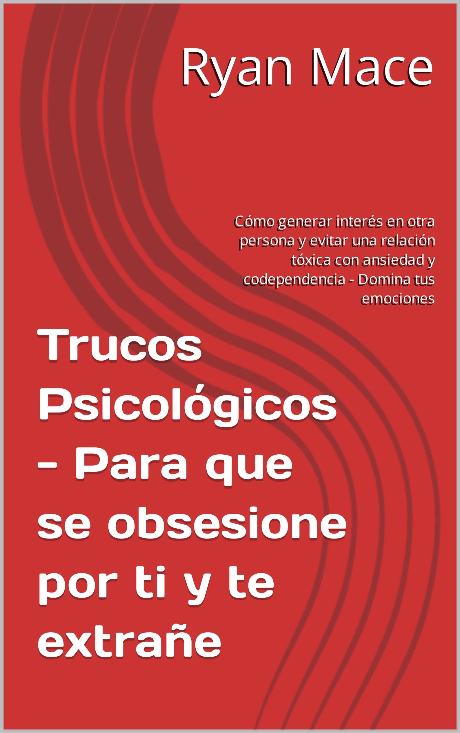 Trucos Psicológicos - Para que se obsesione por ti y te extrañe: Cómo ...
