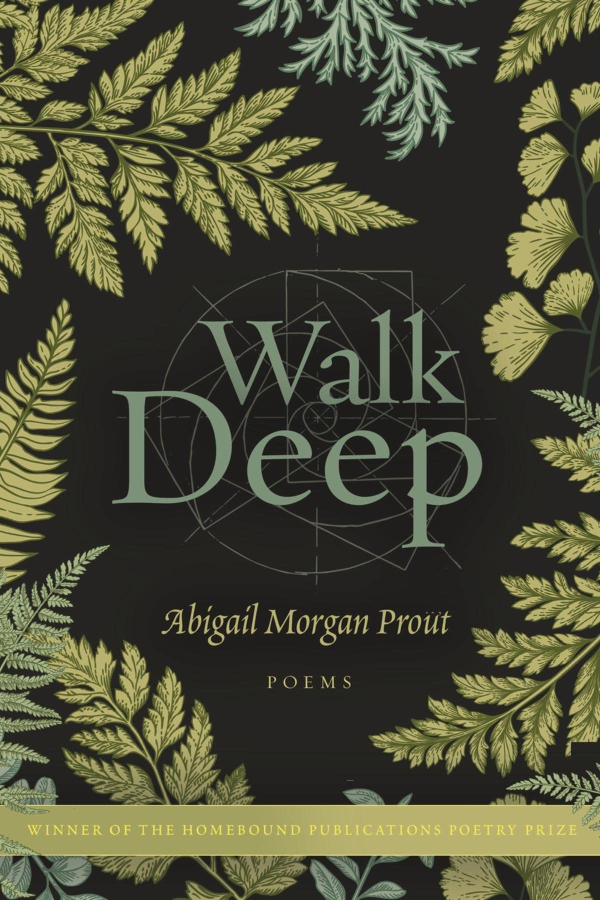 Walk Deep: Poems by Morgan Prout, Abigail | Goodreads