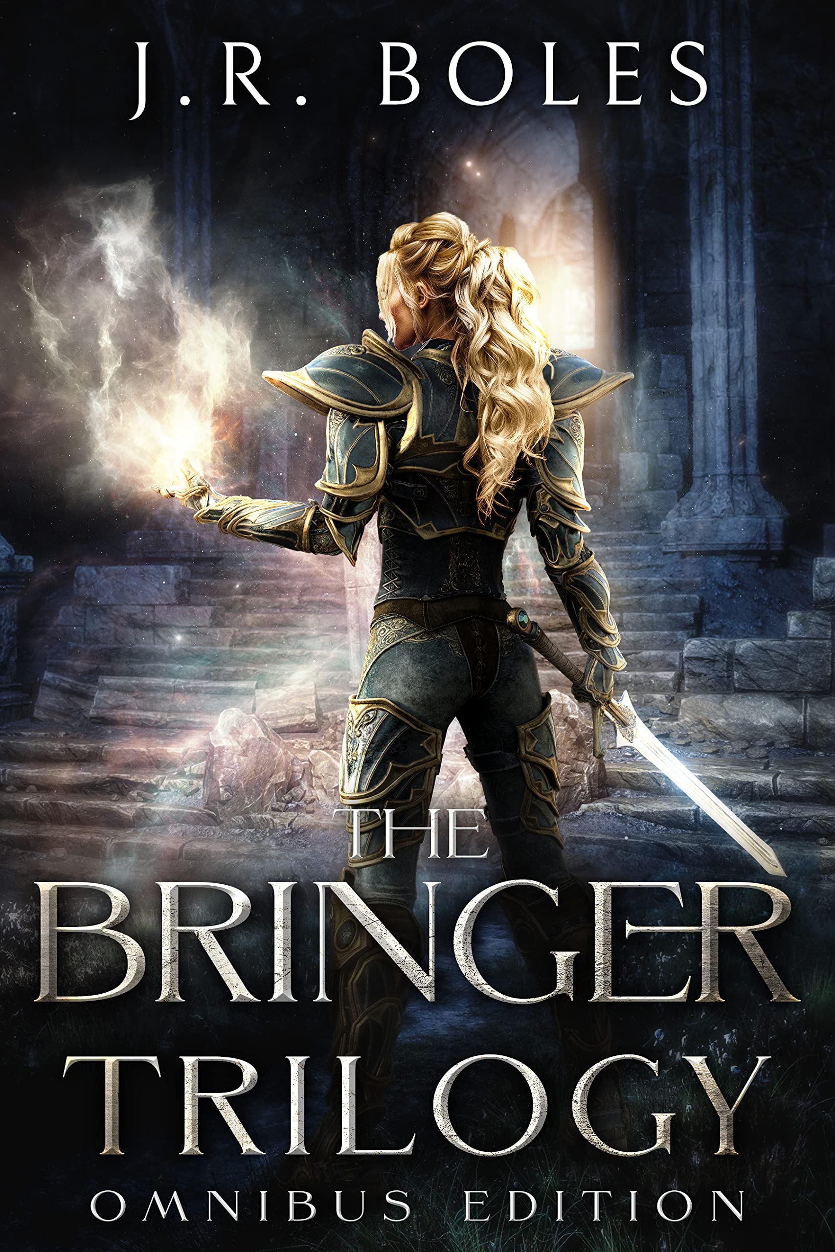 The Bringer Trilogy Omnibus by J.R. Boles | Goodreads