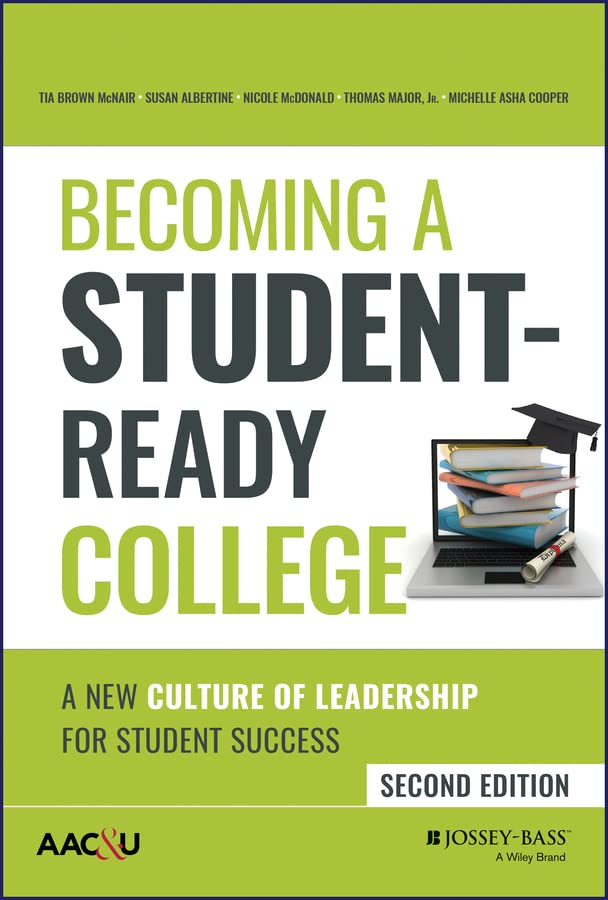 Becoming a Student-Ready College: A New Culture of Leadership for ...