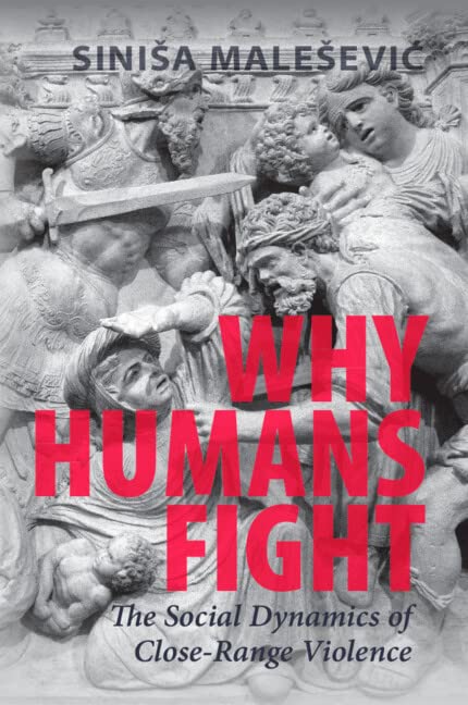 Why Humans Fight by Siniša Malešević | Goodreads