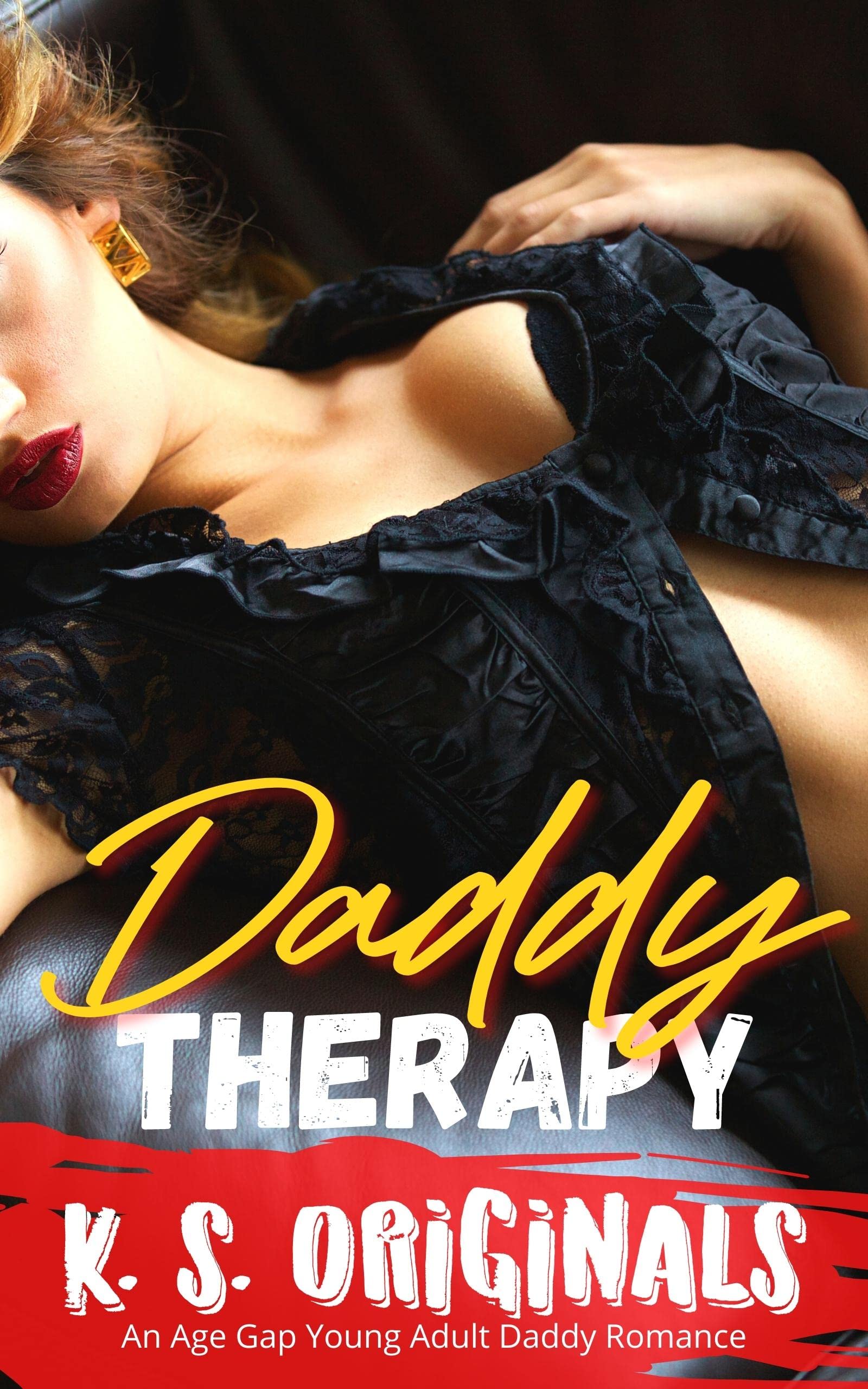 DADDY THERAPY: AN AGE GAP YOUNG ADULT DADDY ROMANCE by K.S. Originals | Goodreads