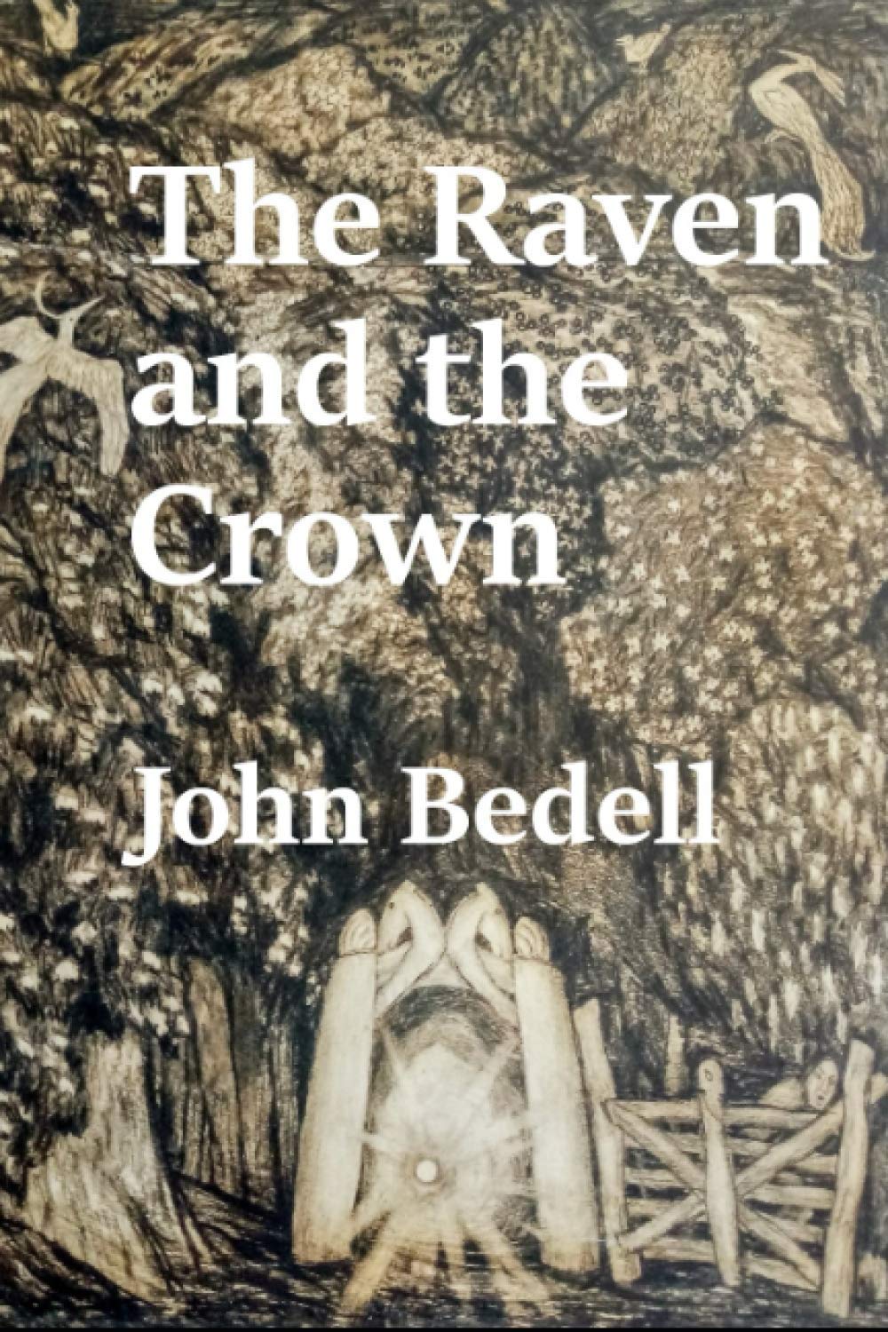 The Raven and the Crown by John Bedell | Goodreads