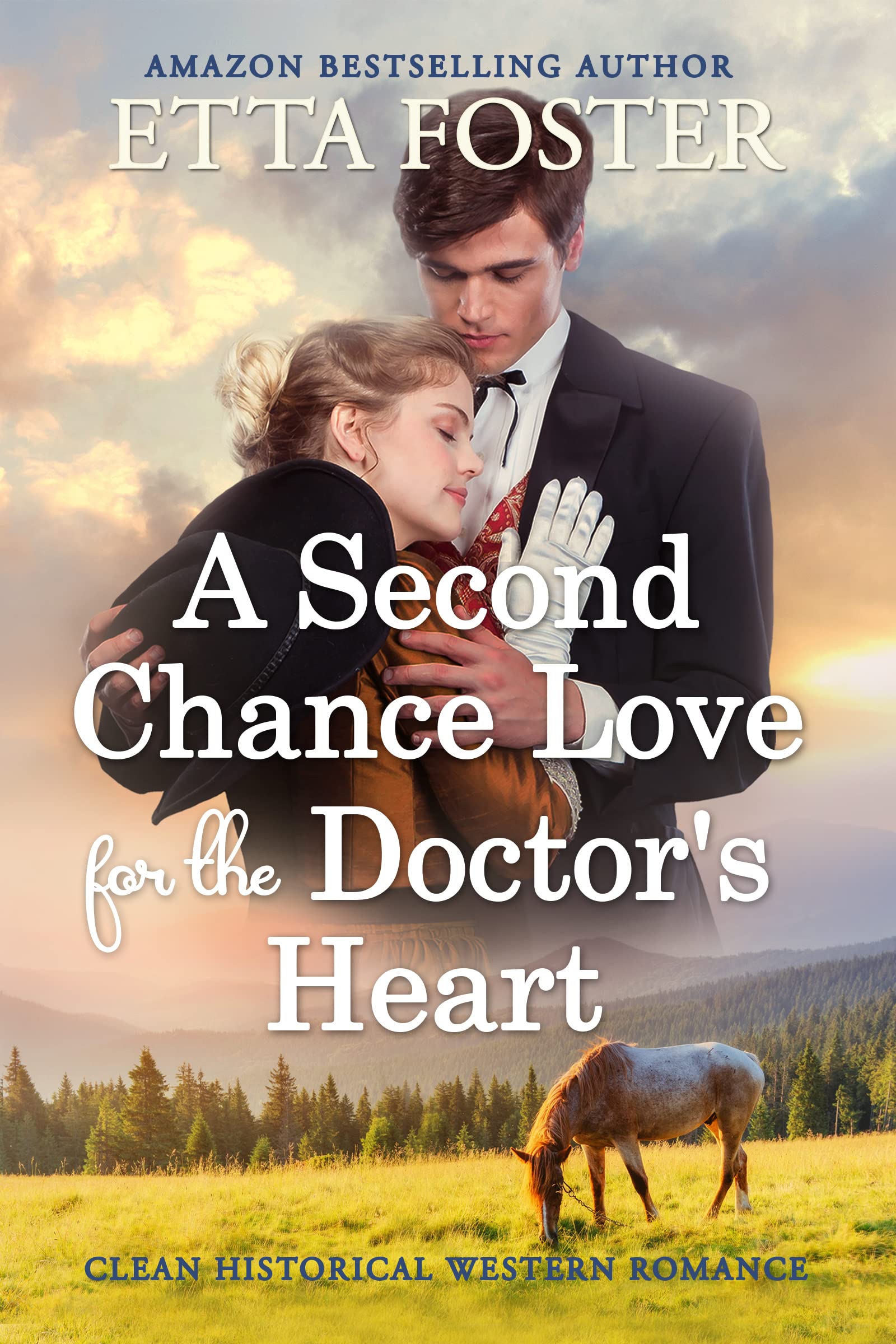 A Second Chance Love for the Doctor's Heart by Etta Foster | Goodreads