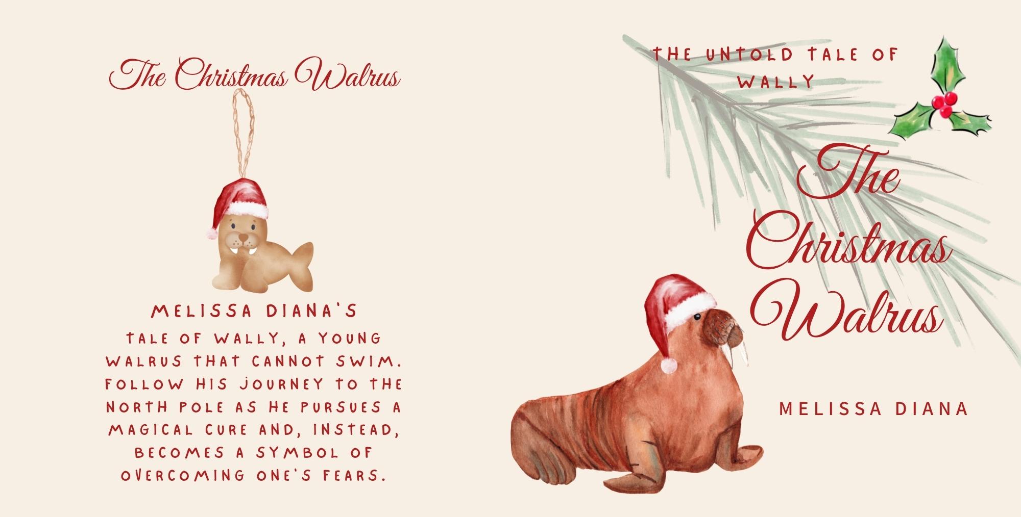 The Christmas Walrus: The Untold Tale of Wally by Melissa Diana | Goodreads