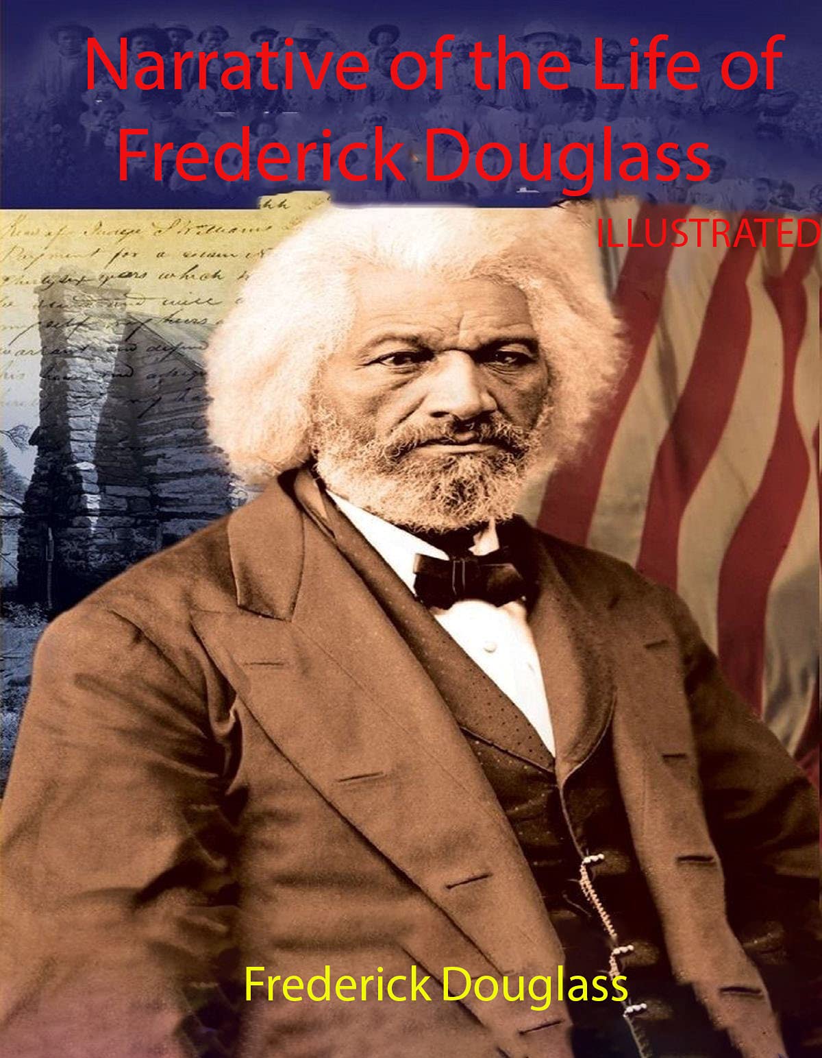 Narrative of the Life of Frederick Douglass Illustrated by Frederick ...