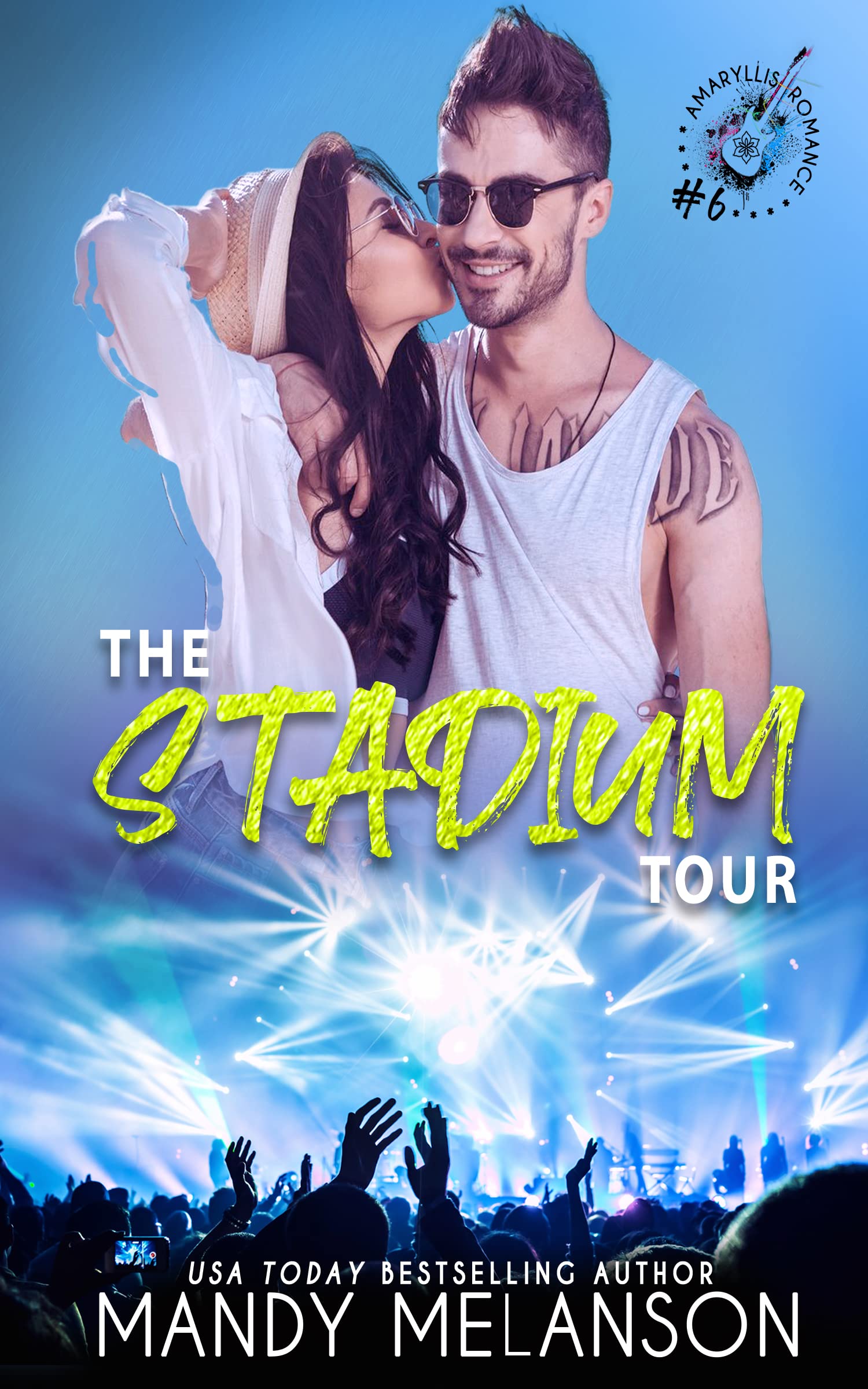 The Stadium Tour: a Rock Star Romance by Mandy Melanson | Goodreads