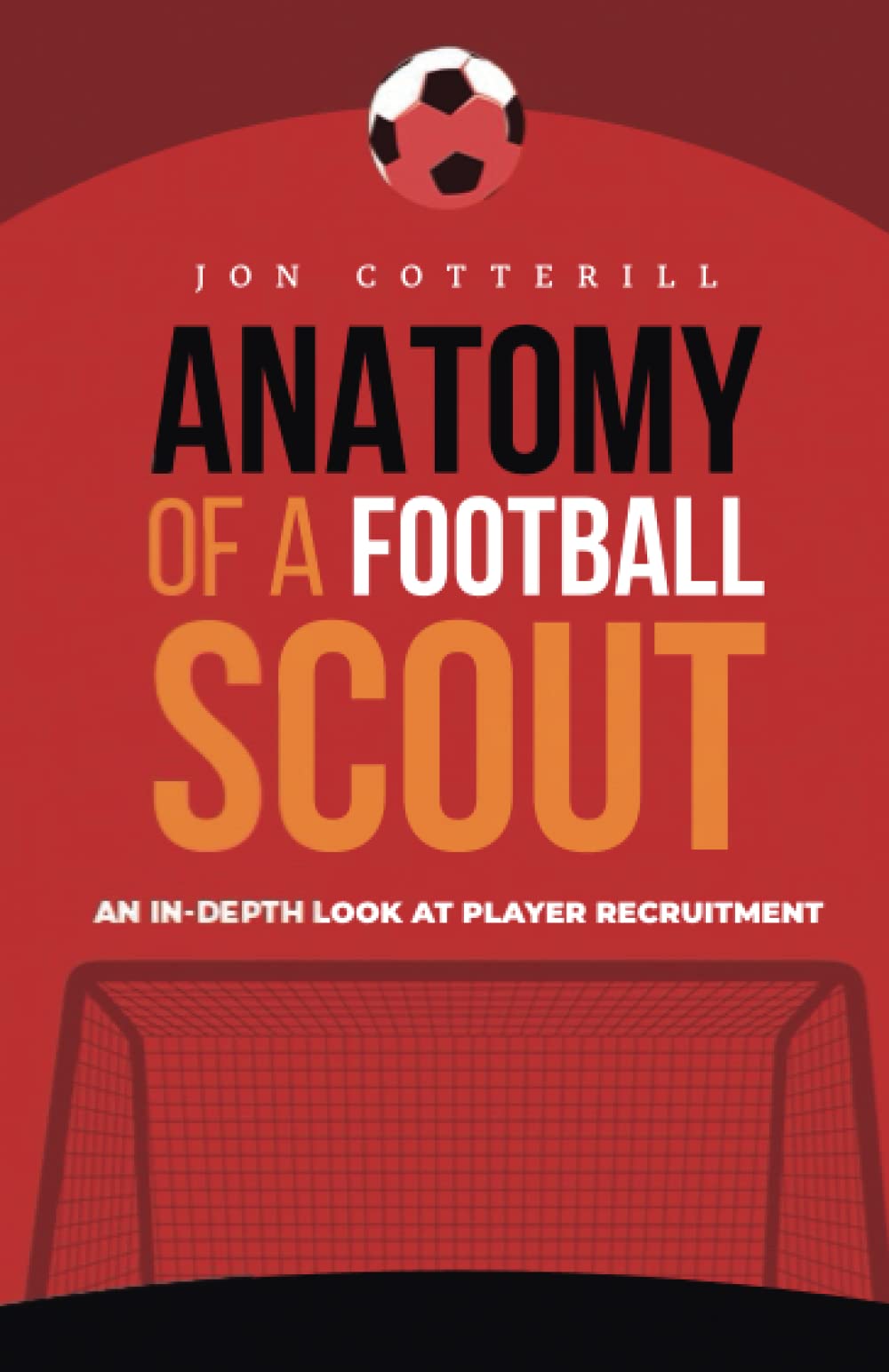 Anatomy of a football scout: An in-depth look at player recruitment by ...