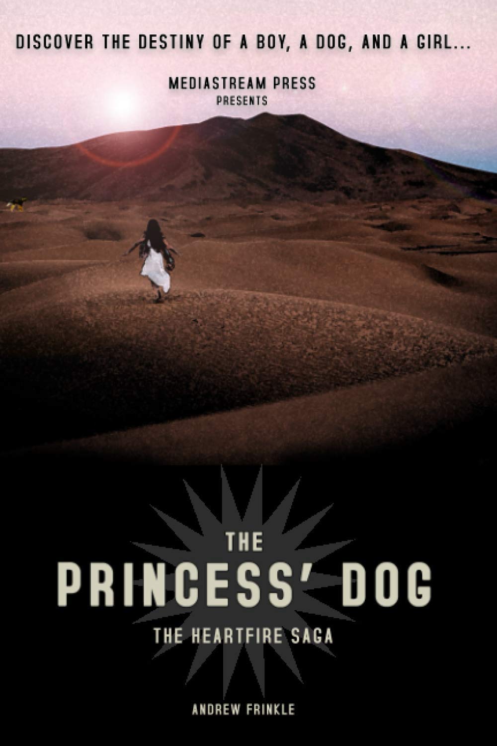 The Princess' Dog (The Heartfire Saga) by Andrew Frinkle | Goodreads