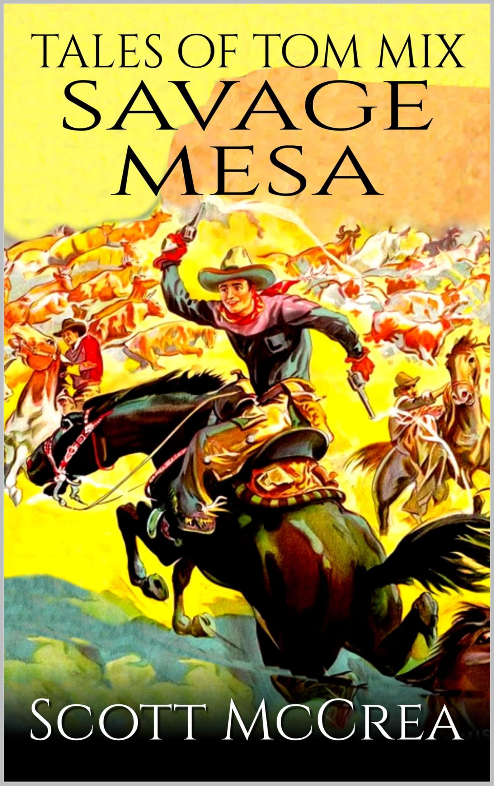 Savage Mesa: A Western Adventure Novel by Scott McCrea | Goodreads