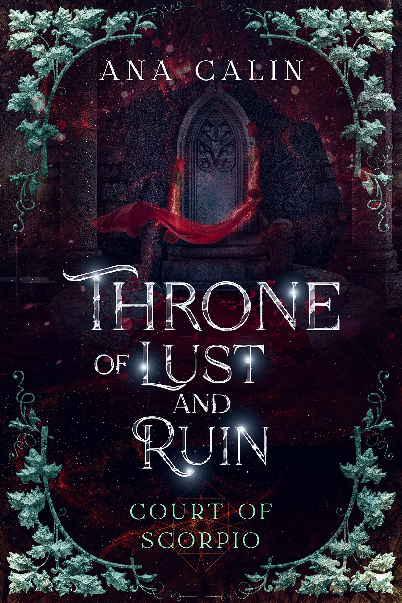 Throne of Lust and Ruin (Court of Scorpio Book 2) by Ana Calin | Goodreads