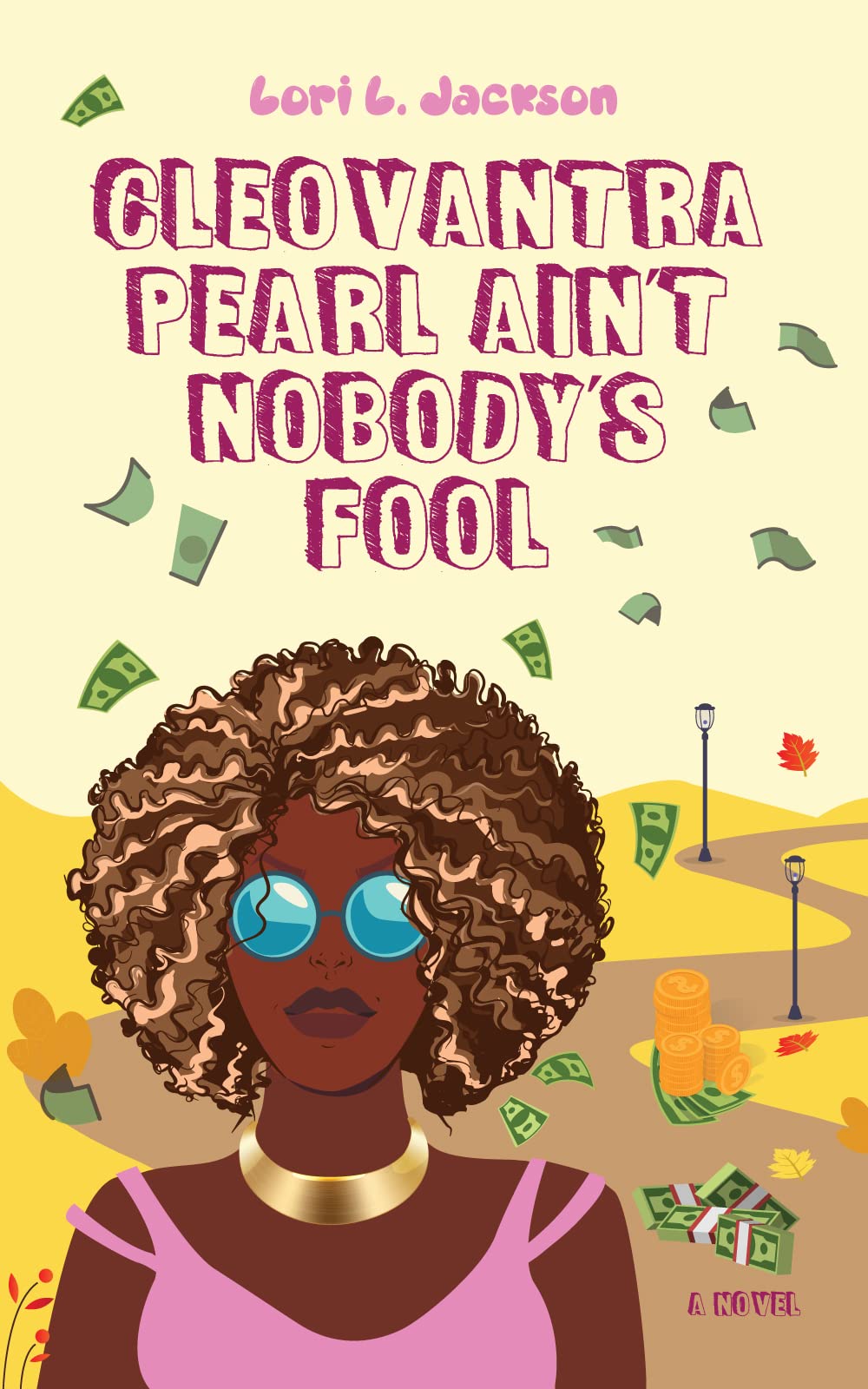 Cleovantra Pearl Ain't Nobody's Fool by Lori L Jackson | Goodreads
