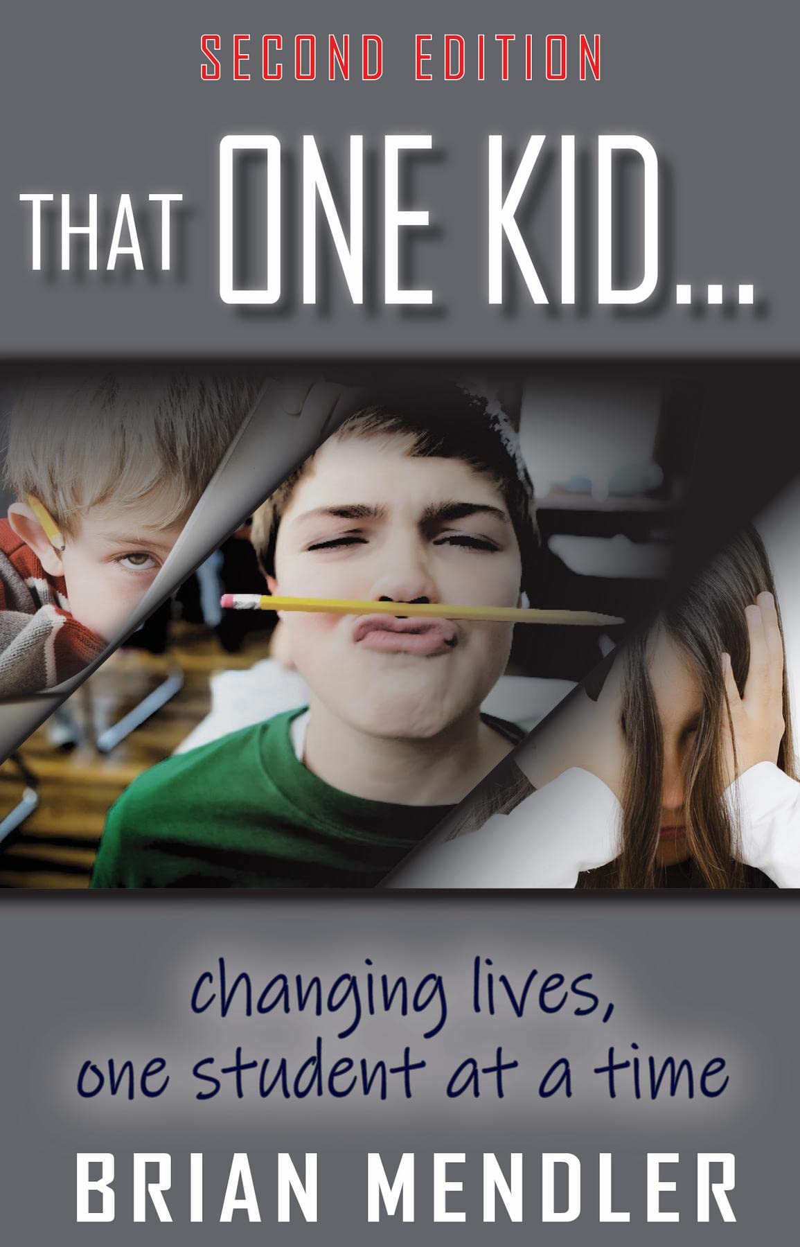 That One Kid, 2nd Edition by Brian Mendler | Goodreads