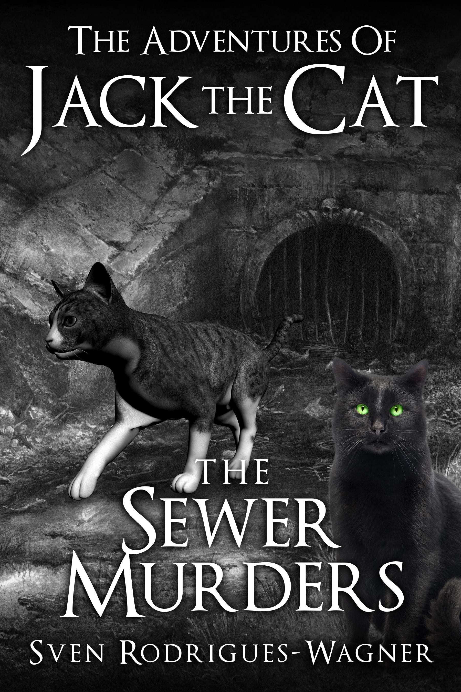 The Adventures of Jack the Cat: - The Sewer Murders - by Sven Rodrigues ...
