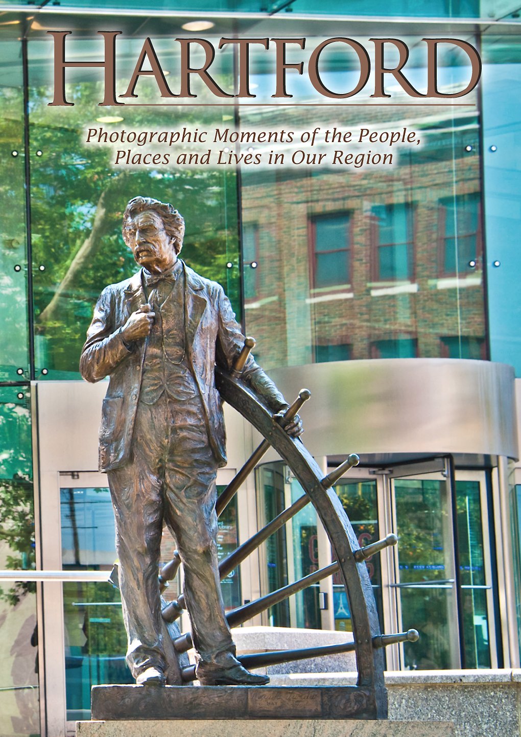 Hartford Photographic Moments of the People, Places, and Lives in Our ...