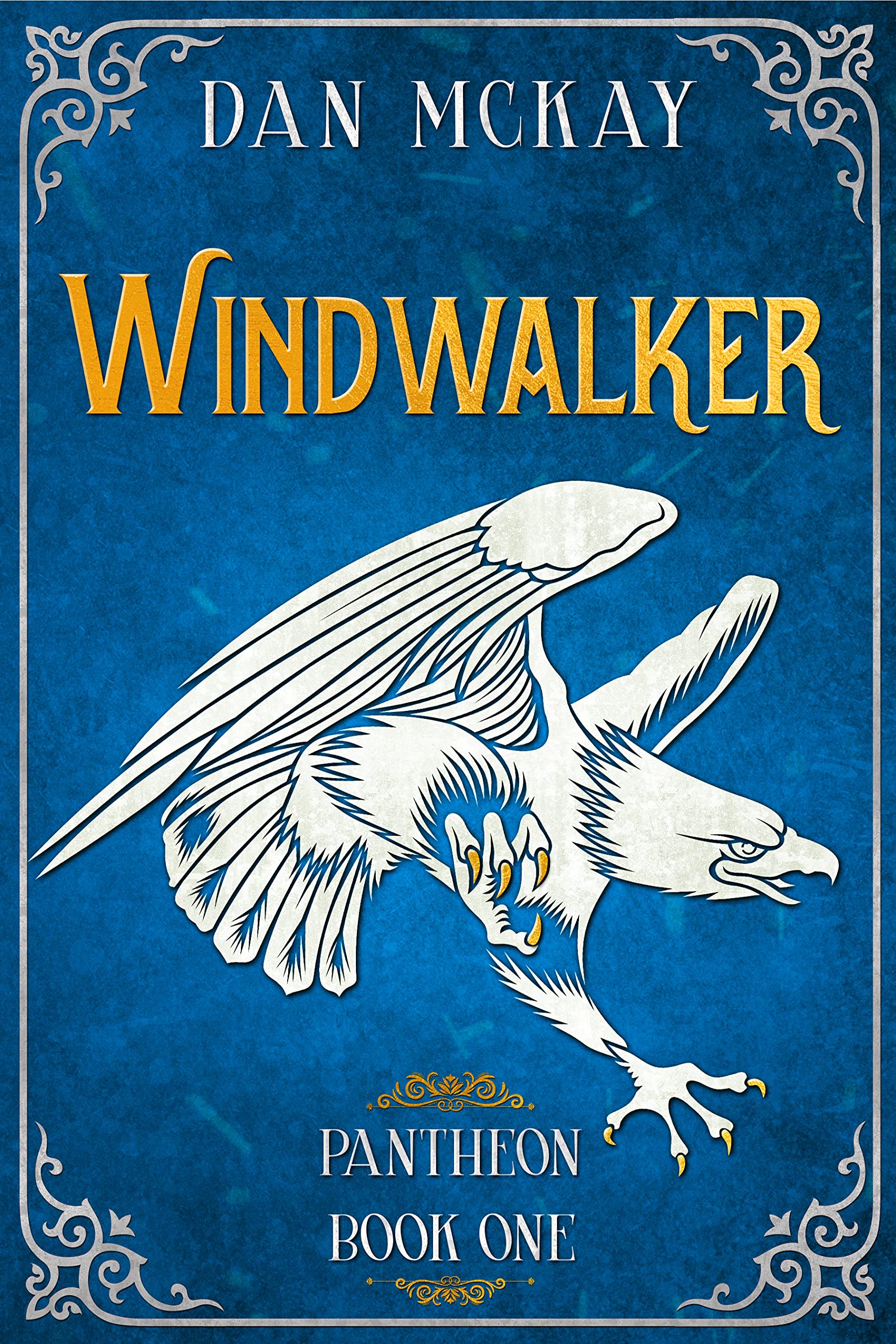 Windwalker (Pantheon #1) by Daniel McKay | Goodreads