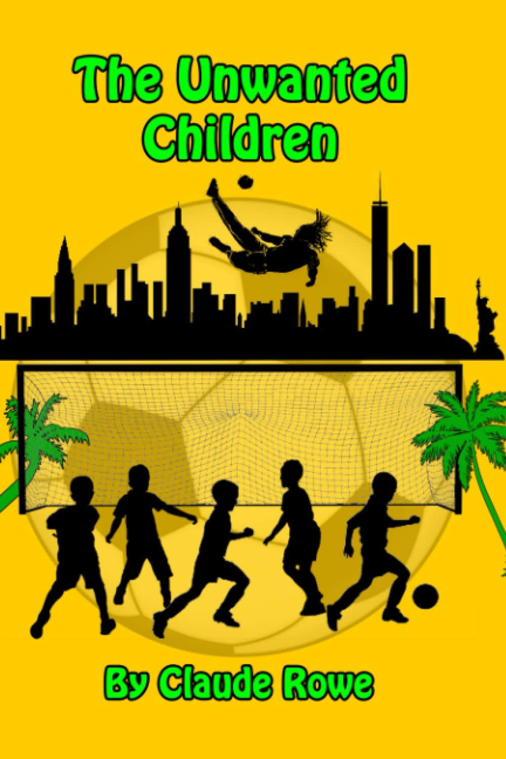 The Unwanted Children by Claude Rowe | Goodreads