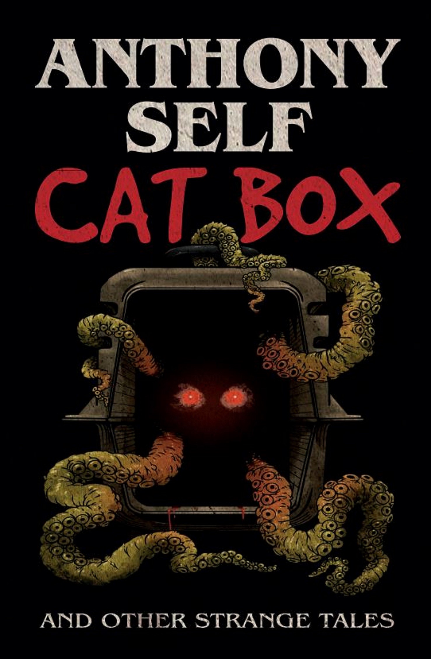 Cat Box and Other Strange Tales by Anthony Self | Goodreads