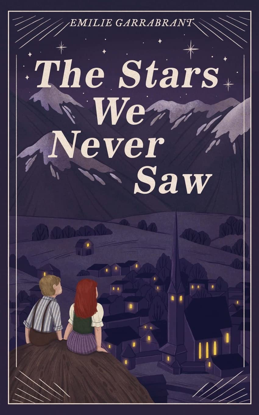 The Stars We Never Saw by Emilie Garrabrant | Goodreads