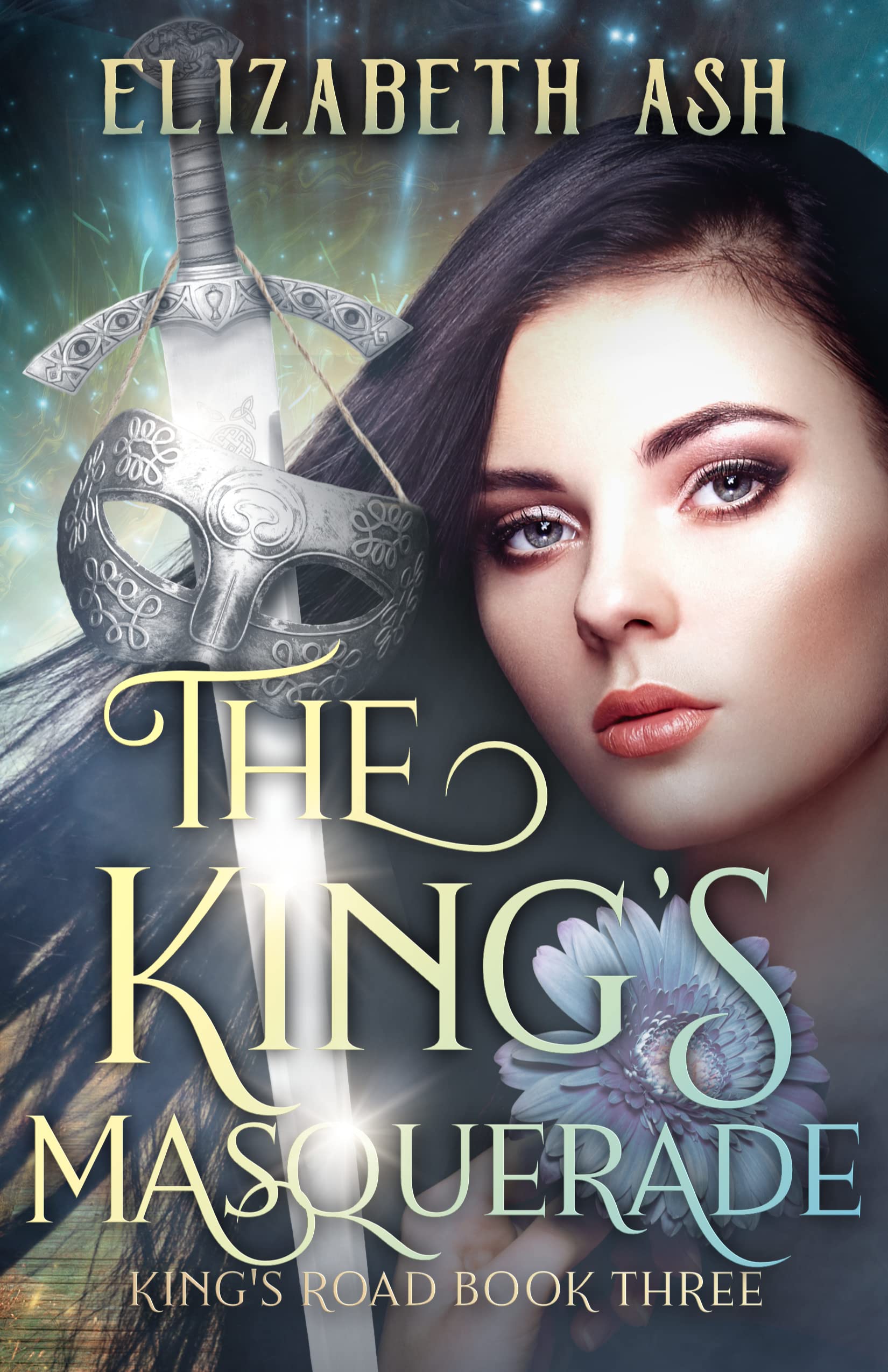 The King's Masquerade (King's Road #3) by Elizabeth Ash | Goodreads