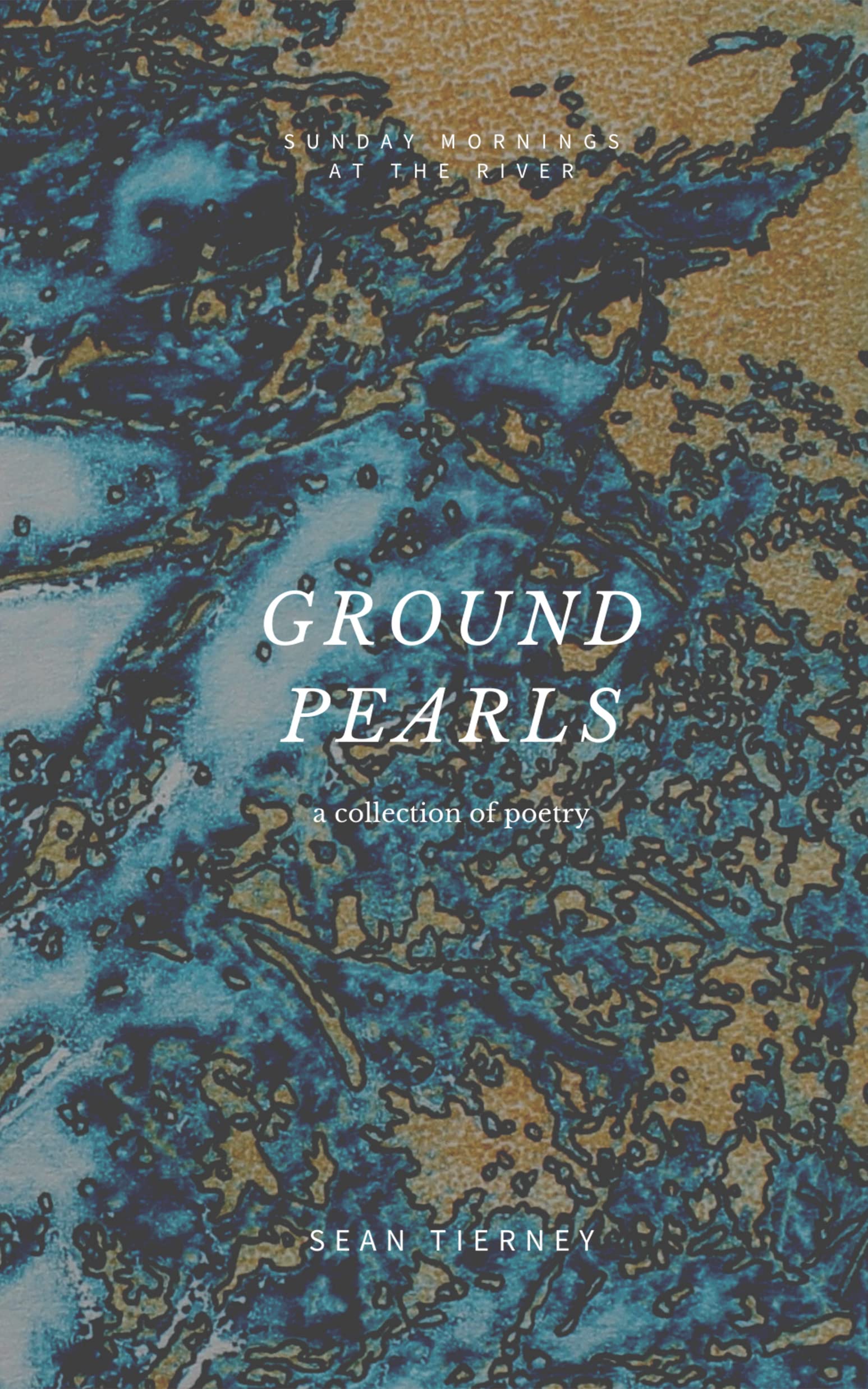 Ground Pearls by Sean Tierney | Goodreads
