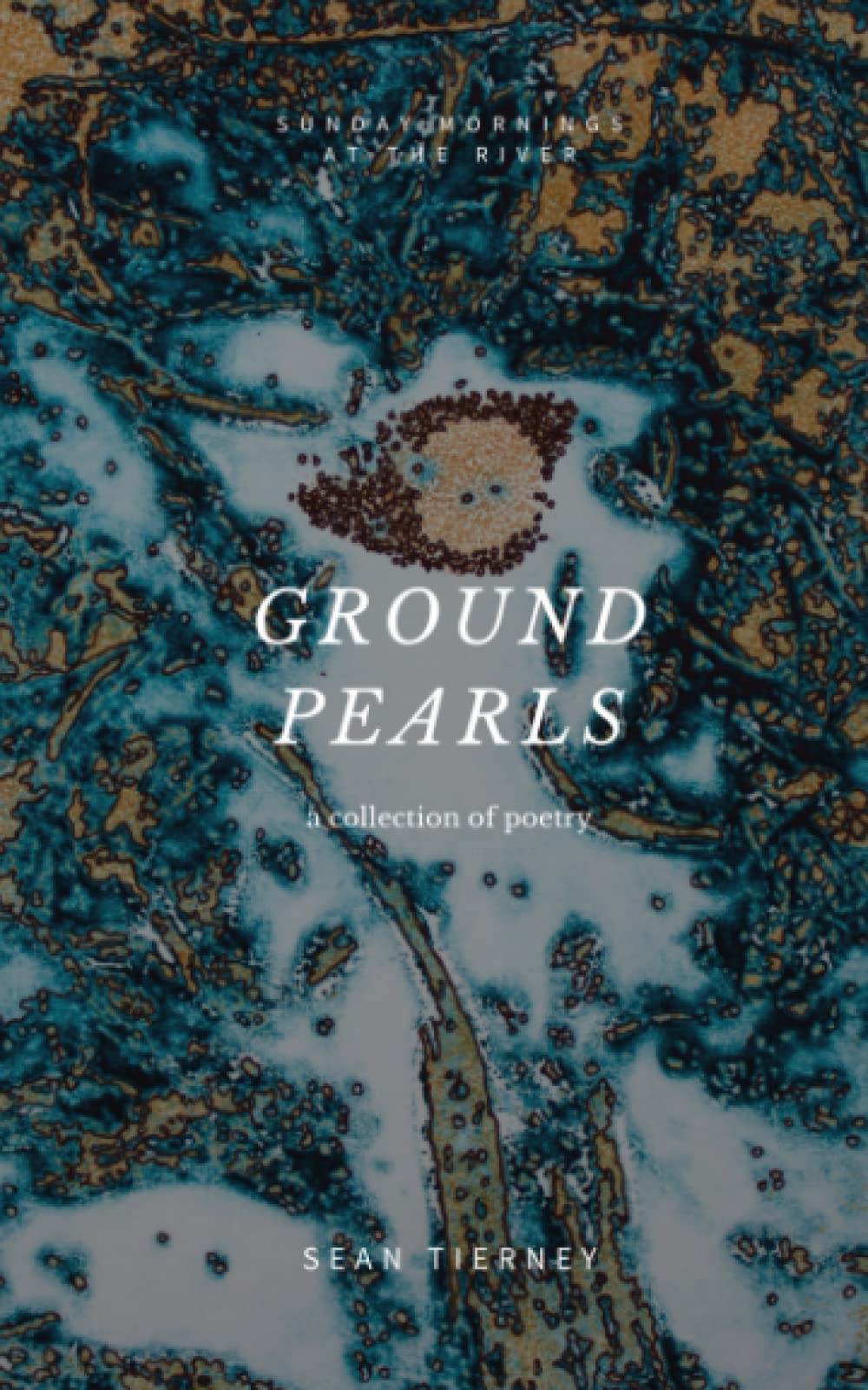Ground Pearls by Sean Tierney | Goodreads