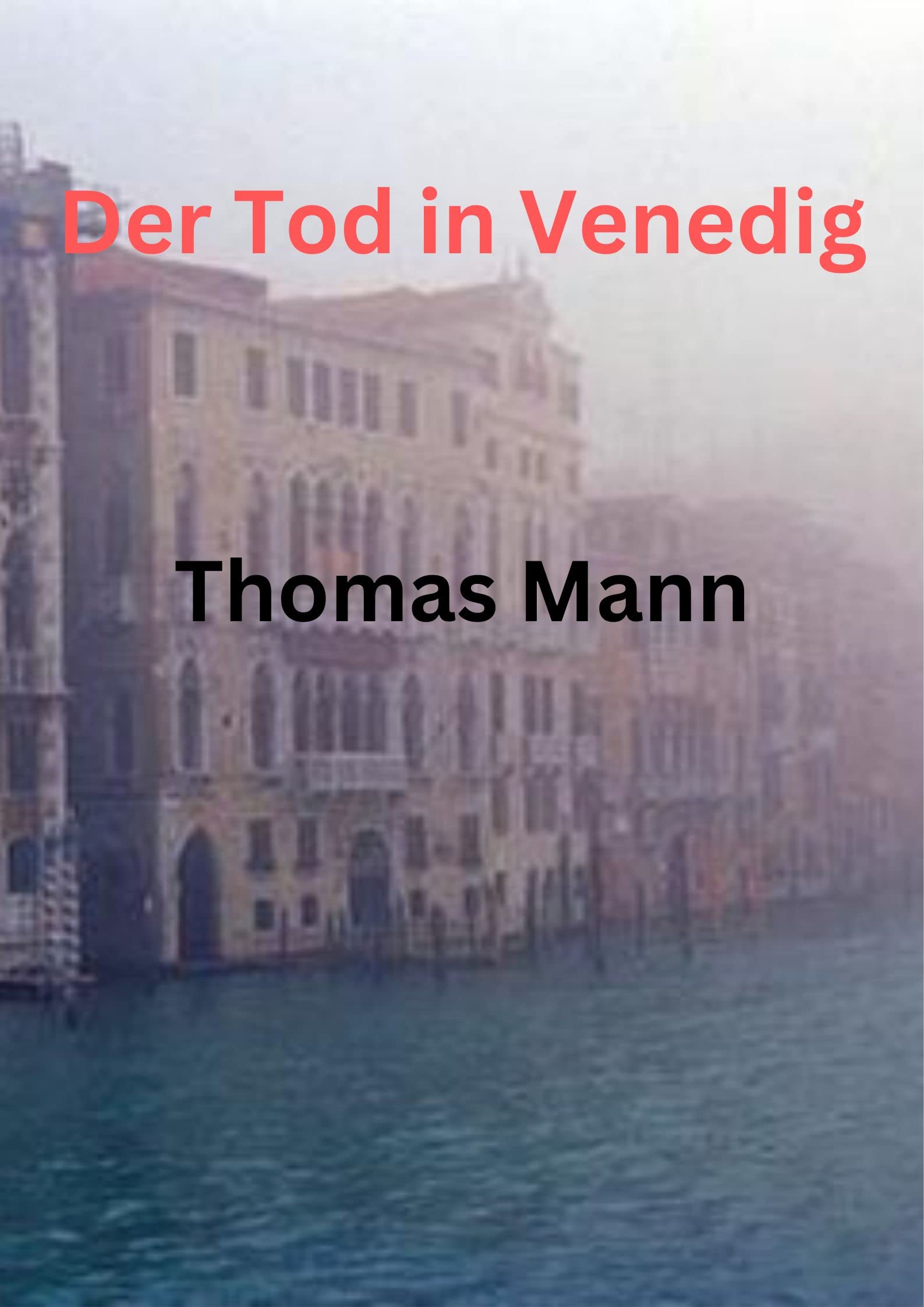 Der Tod in Venedig (Annotated) by Thomas Mann | Goodreads