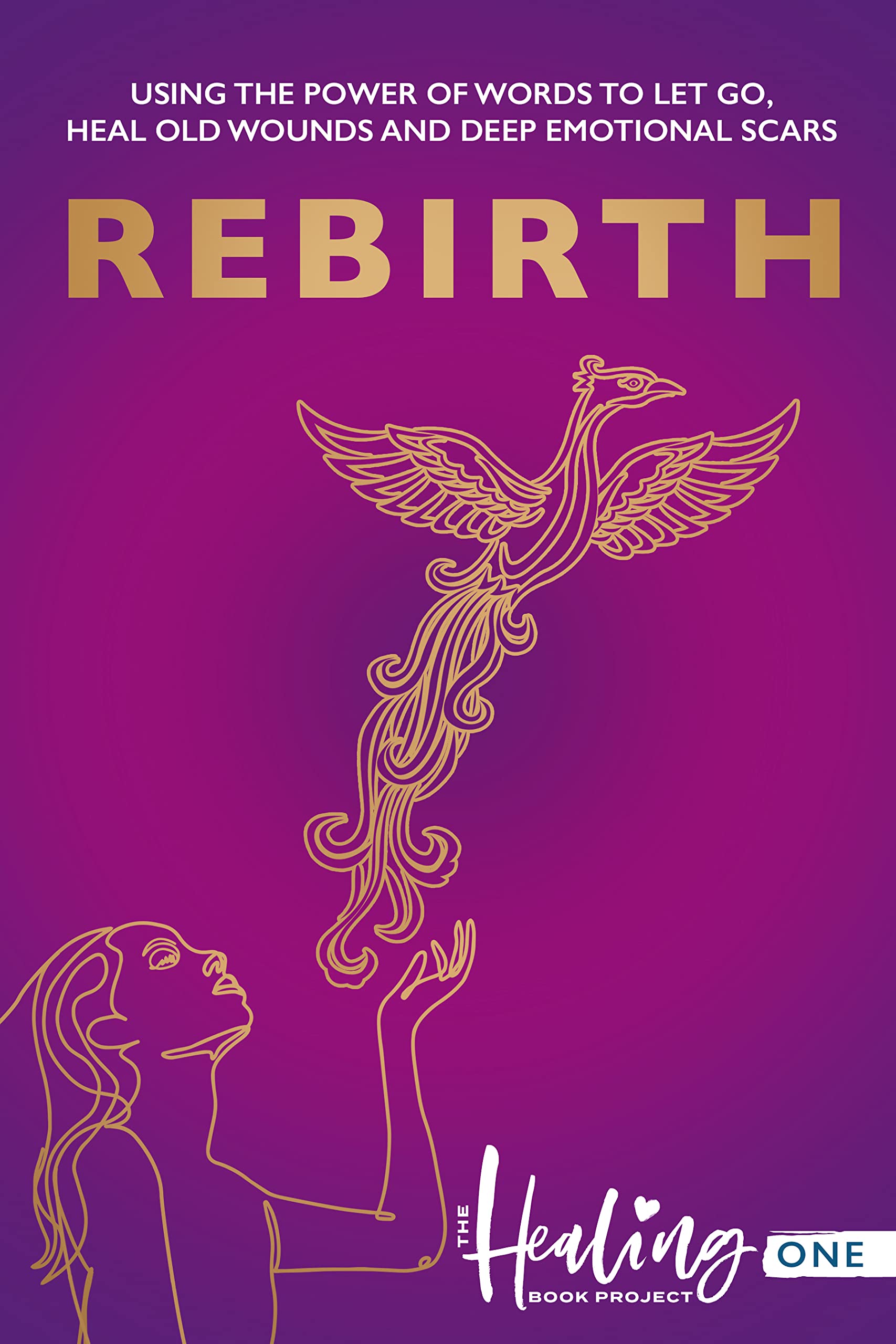 Rebirth - The Phoenix Rising: Using the power of words to let go, heal ...