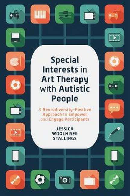 Special Interests in Art Therapy With Autistic People: A Neurodiversity ...