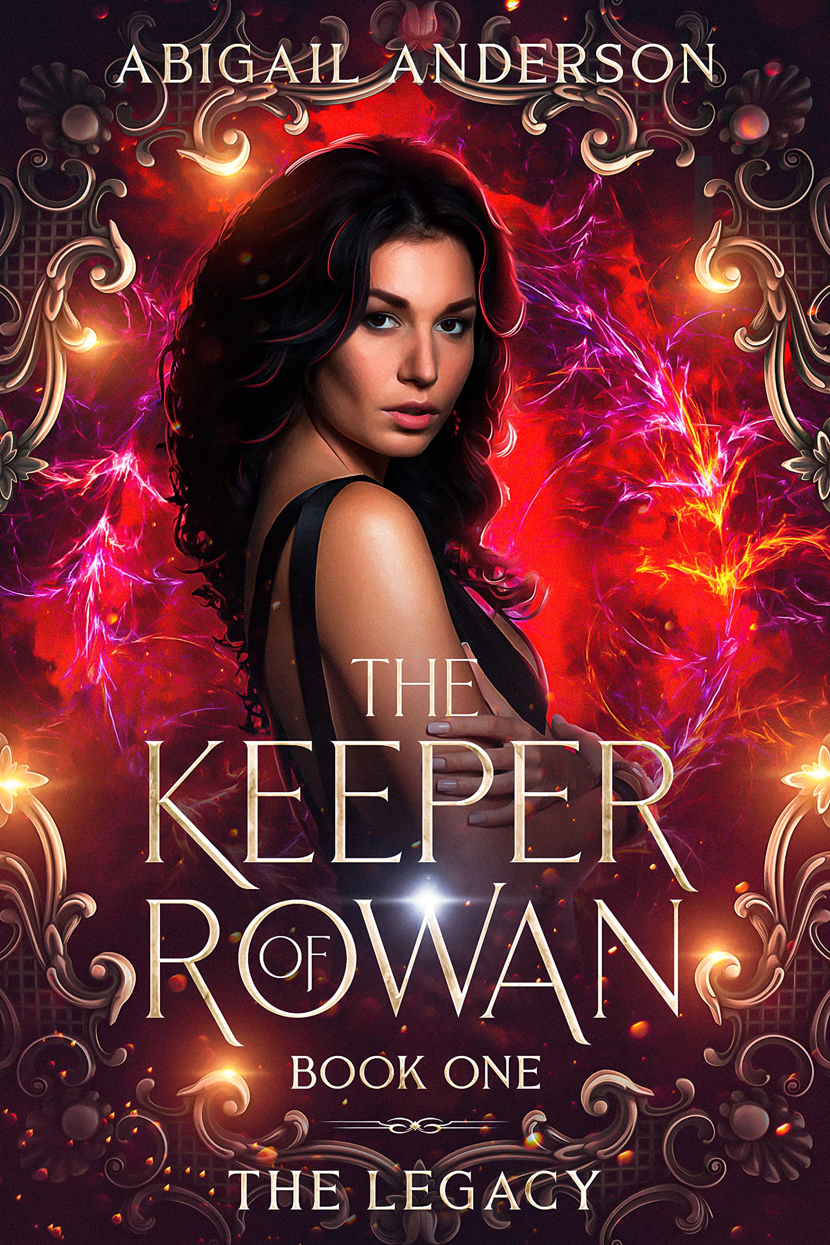 The Legacy (The Keeper of Rowan Series, #1) by Abigail Anderson | Goodreads