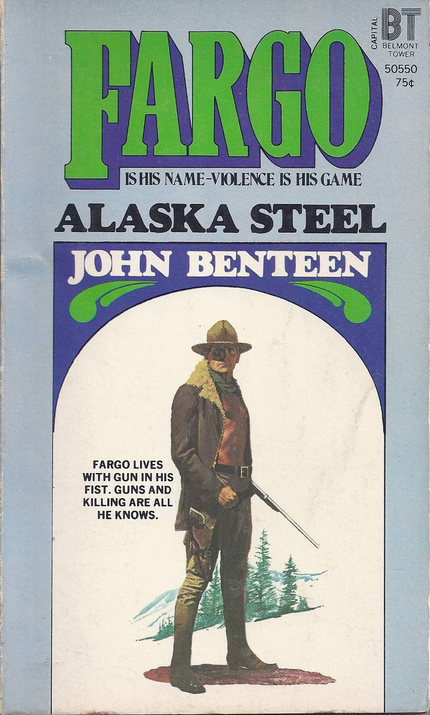 Alaska Steel by John Benteen | Goodreads