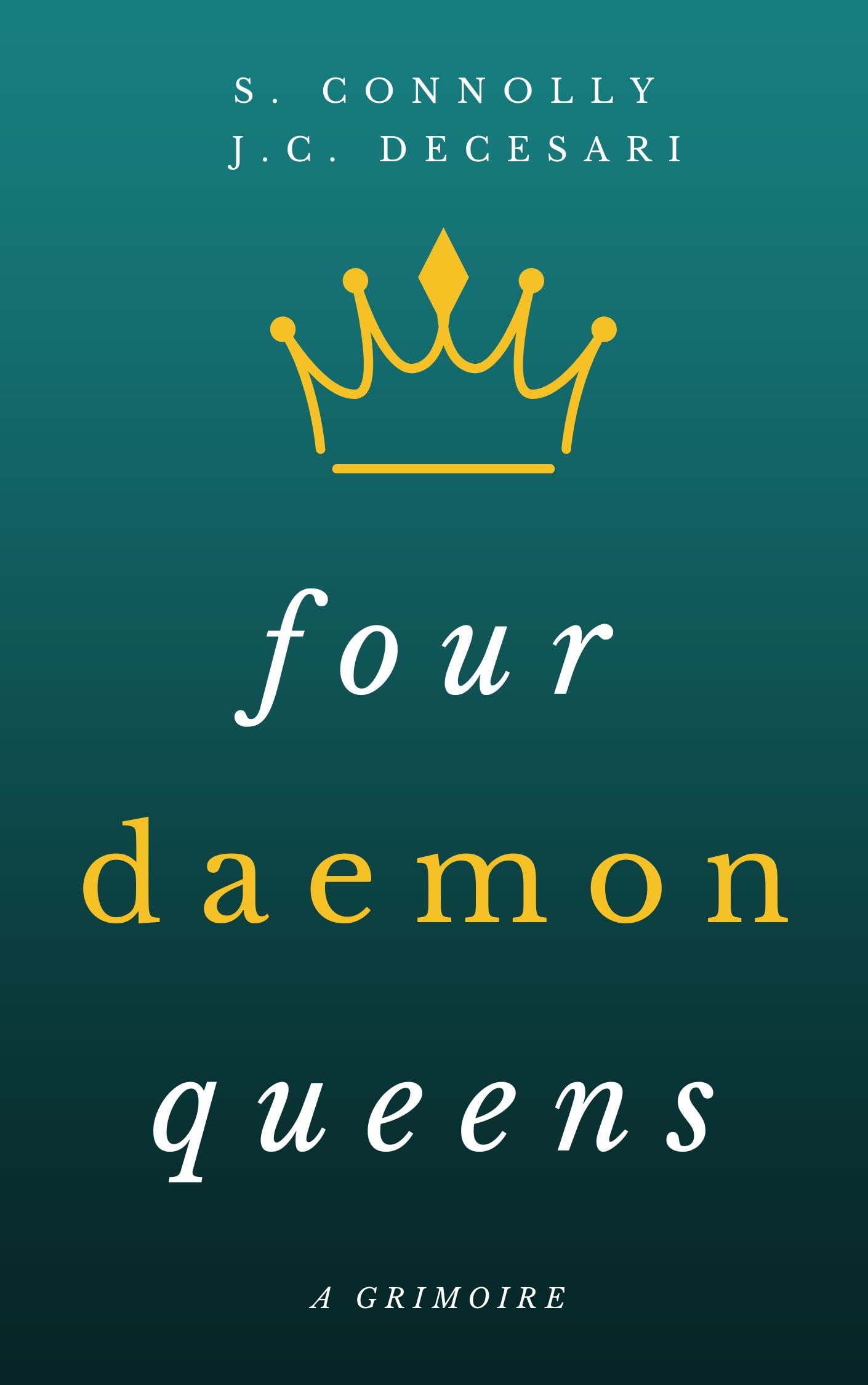 Four Daemon Queens: A Grimoire by S. Connolly | Goodreads