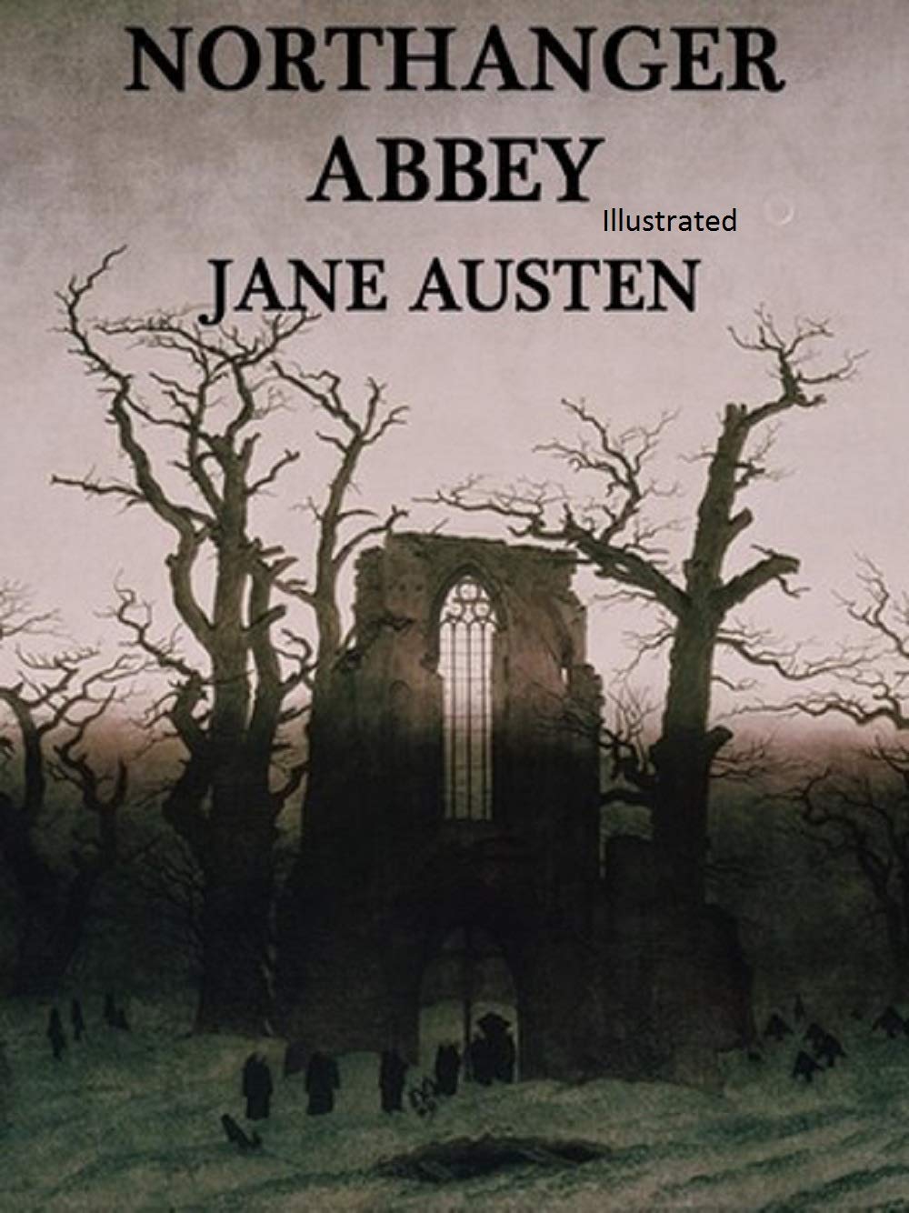 Northanger Abbey (classics illustrated) by Jane Austen | Goodreads