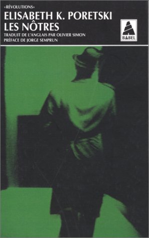 Les notres: REVOLUTIONS by Elisabeth K. Poretski | Goodreads