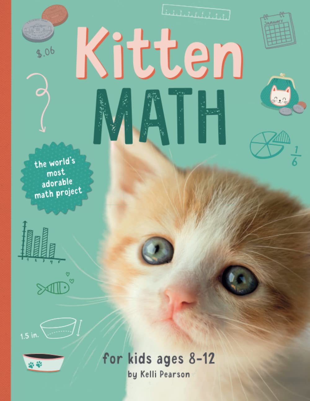 Kitten Math: The World's Most Adorable Math Project by Kelli Pearson ...