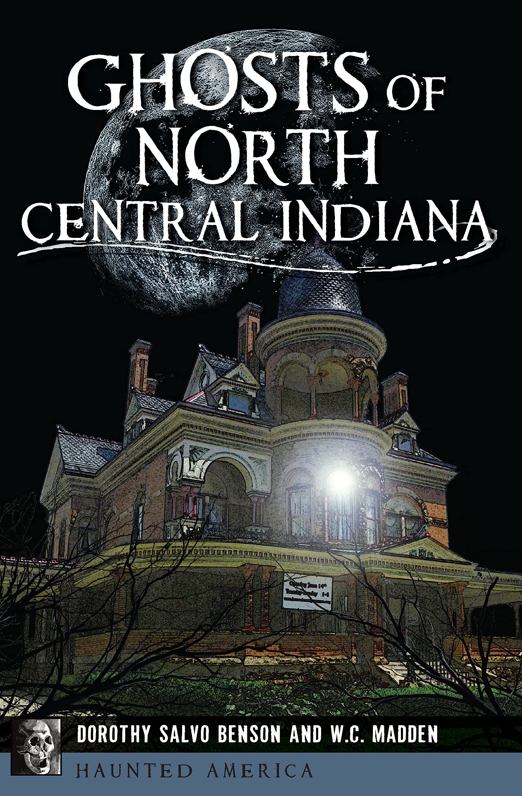 Ghosts of North Central Indiana by Dorothy Salvo Benson | Goodreads