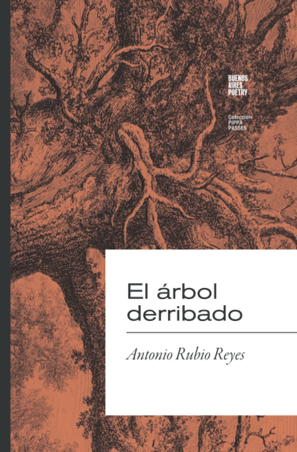 El árbol derribado by Antonio Rubio Reyes | Goodreads