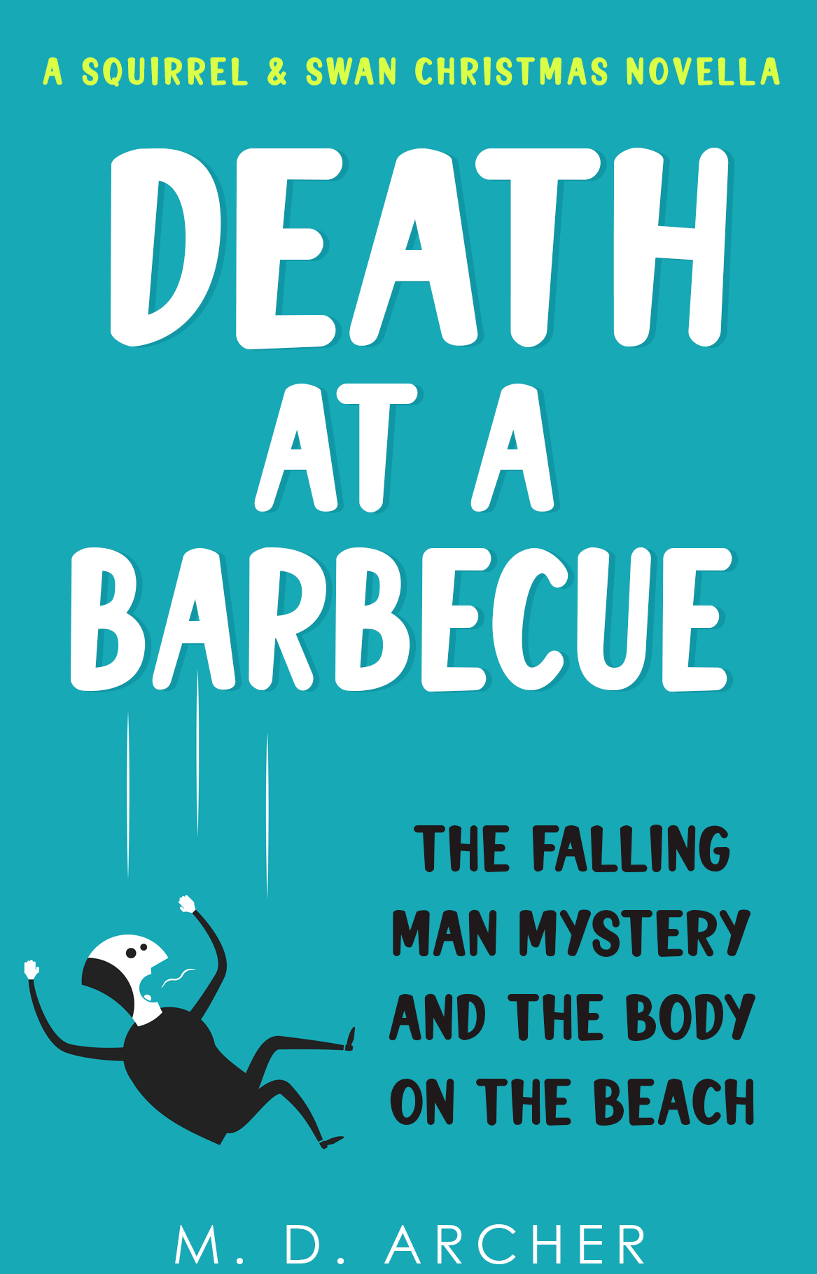 Death At A Barbecue (S & S Investigations #5.5) by M.D. Archer | Goodreads