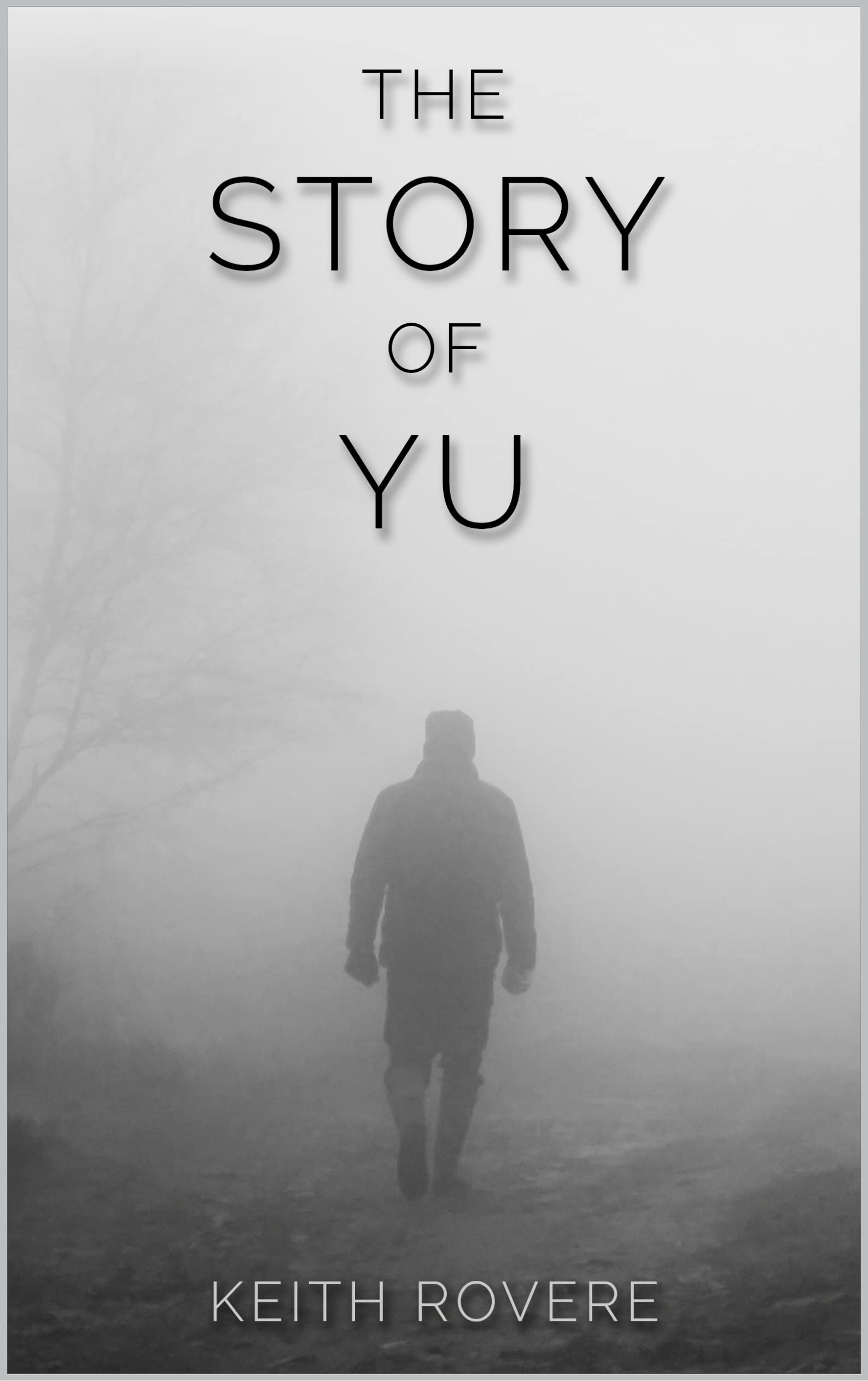 The Story Of Yu by Keith Rovere | Goodreads