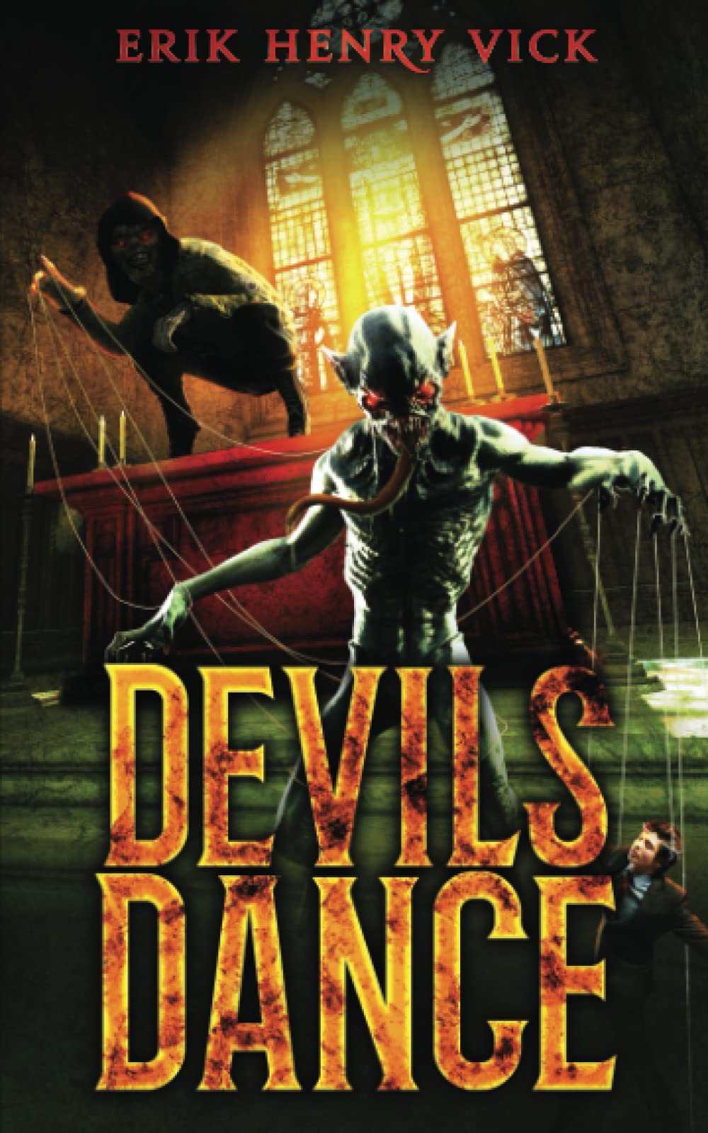Devils Dance: A Supernatural Thriller by Erik Henry Vick | Goodreads