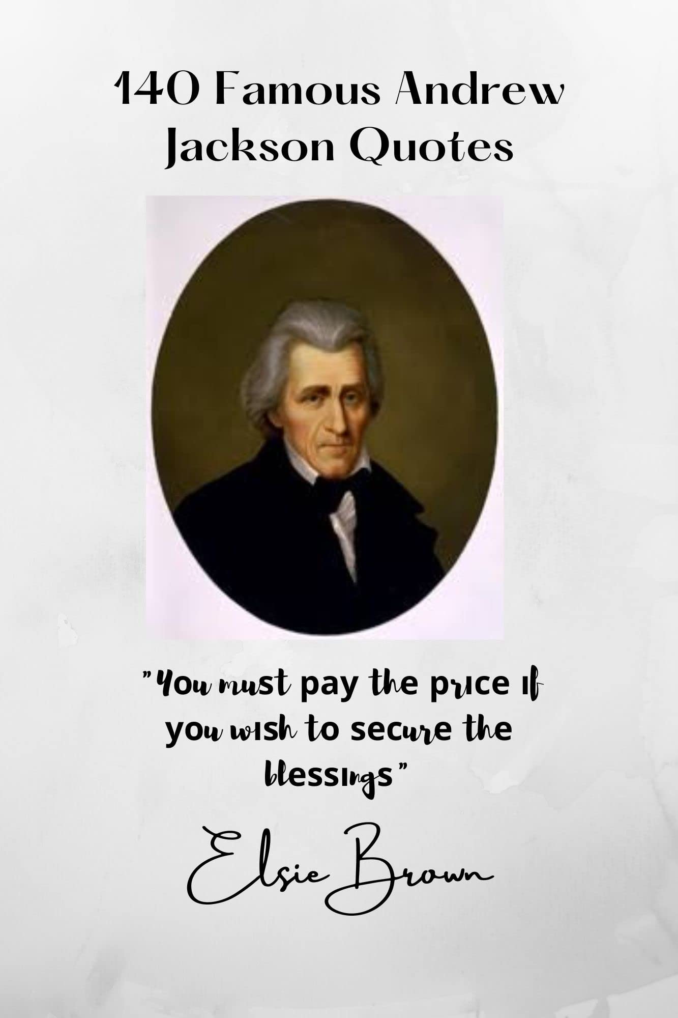 Andrew Jackson Quotes