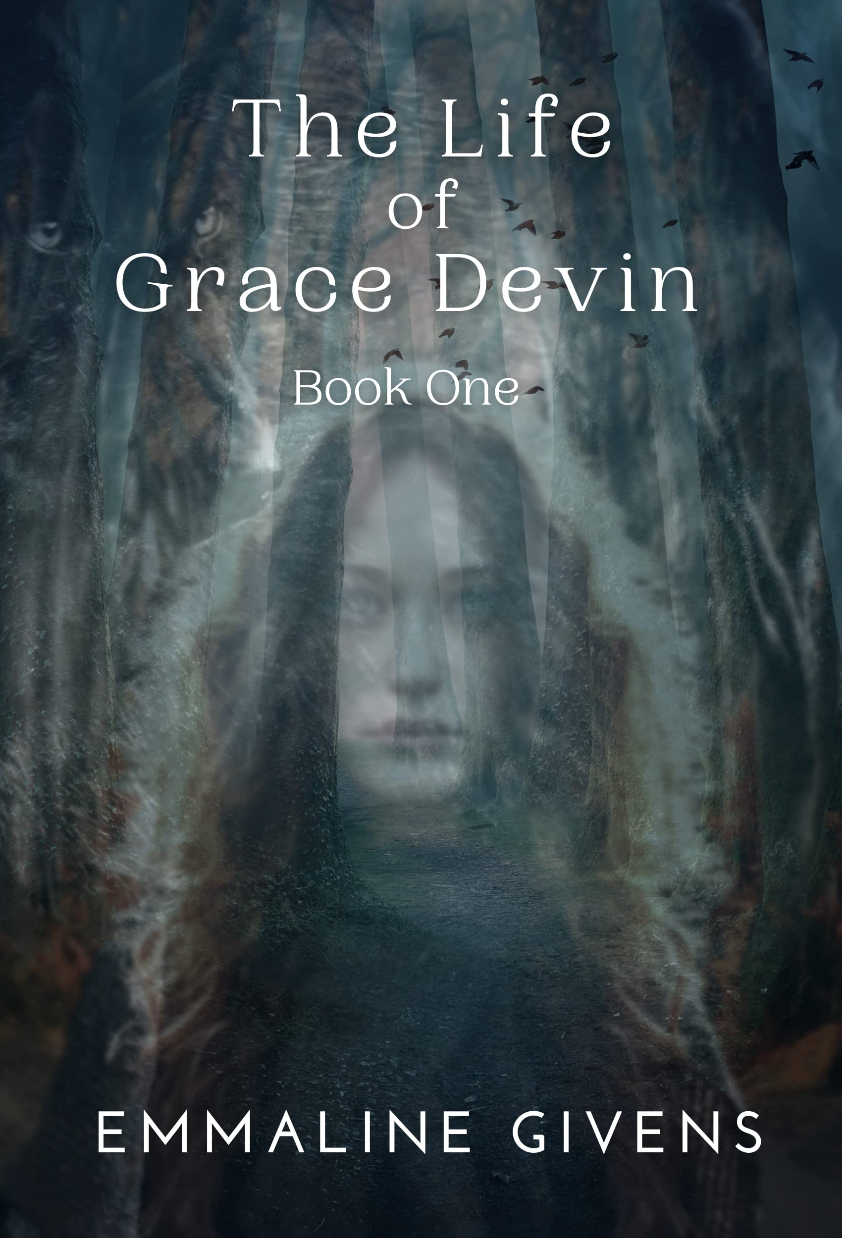 The Life Of Grace Devin: Book One by Emmaline Givens | Goodreads