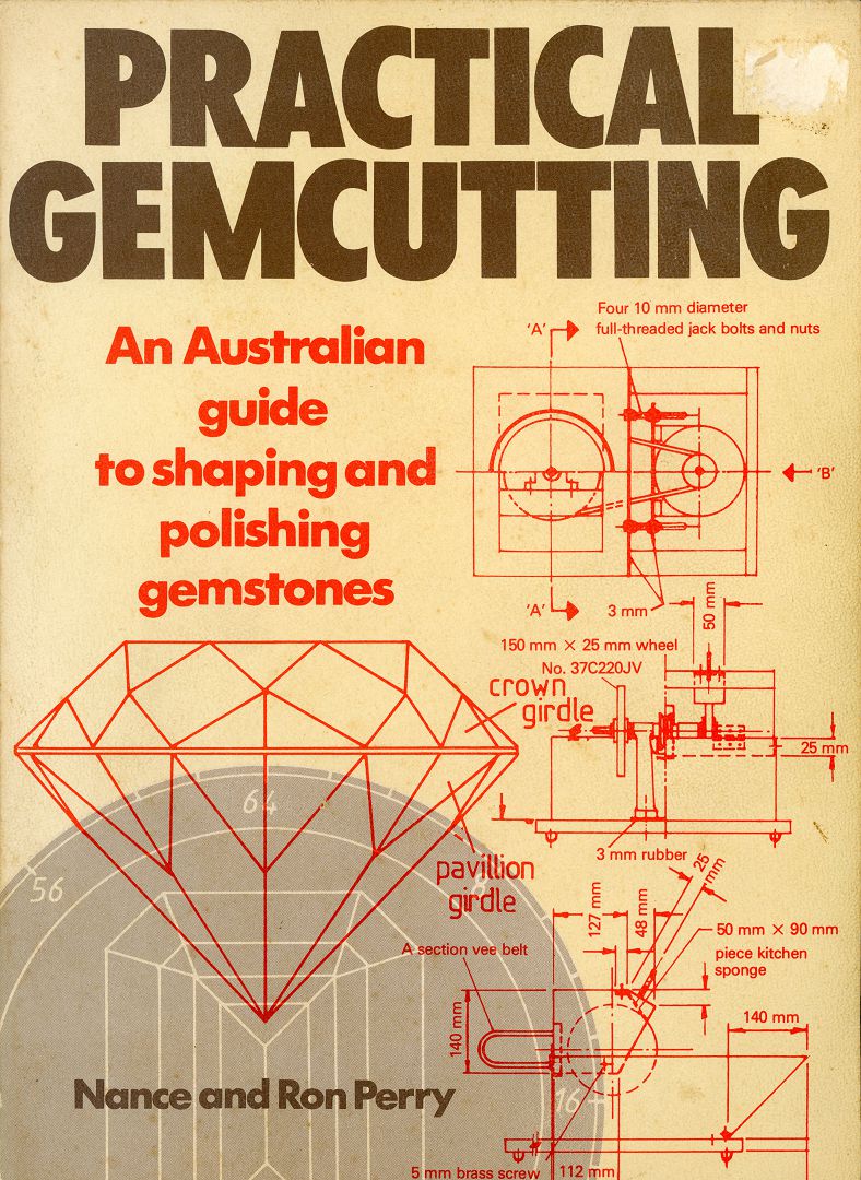 Practical Gemcutting An Australian guide to shaping and polishing ...