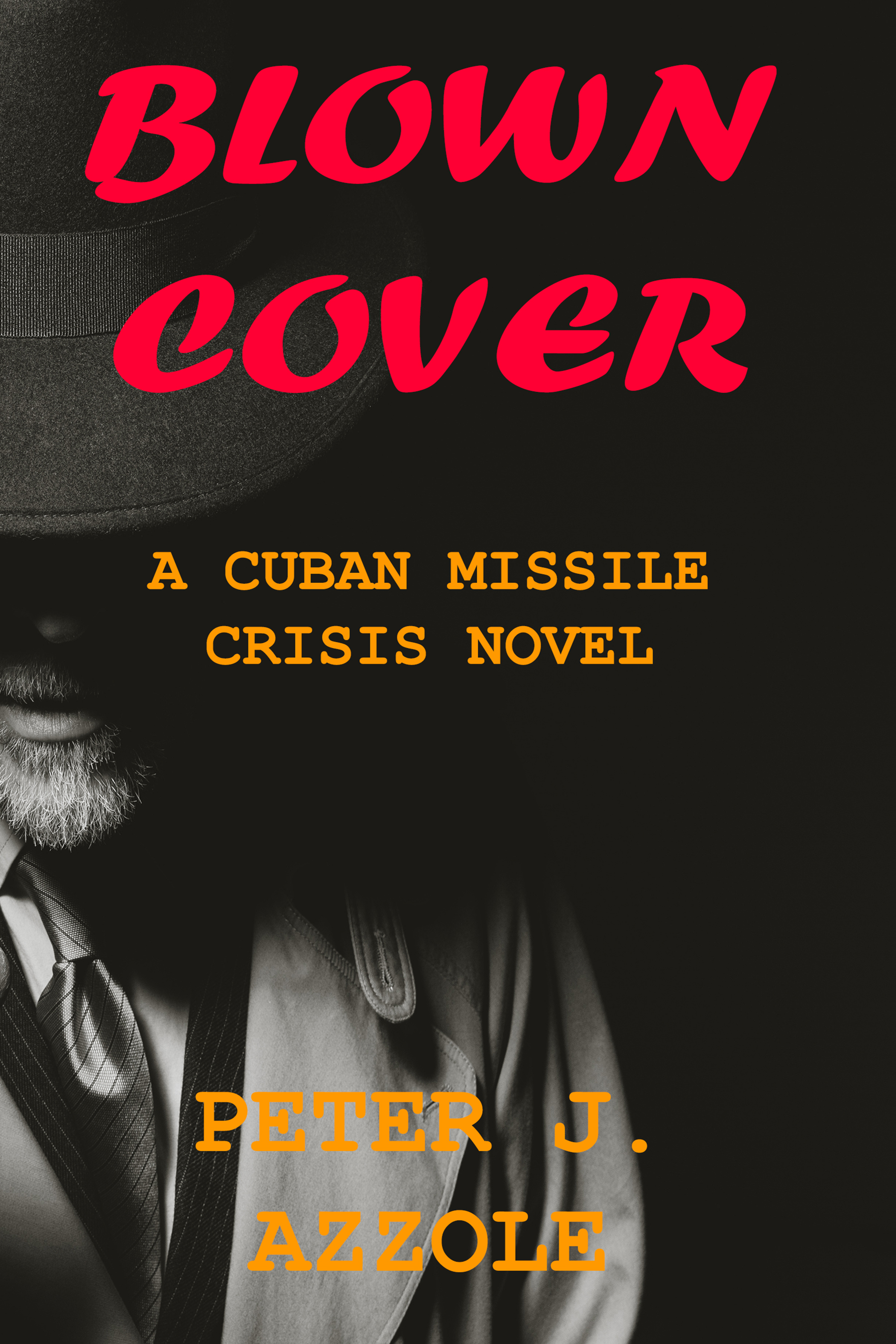 BLOWN COVER by Peter J. Azzole | Goodreads
