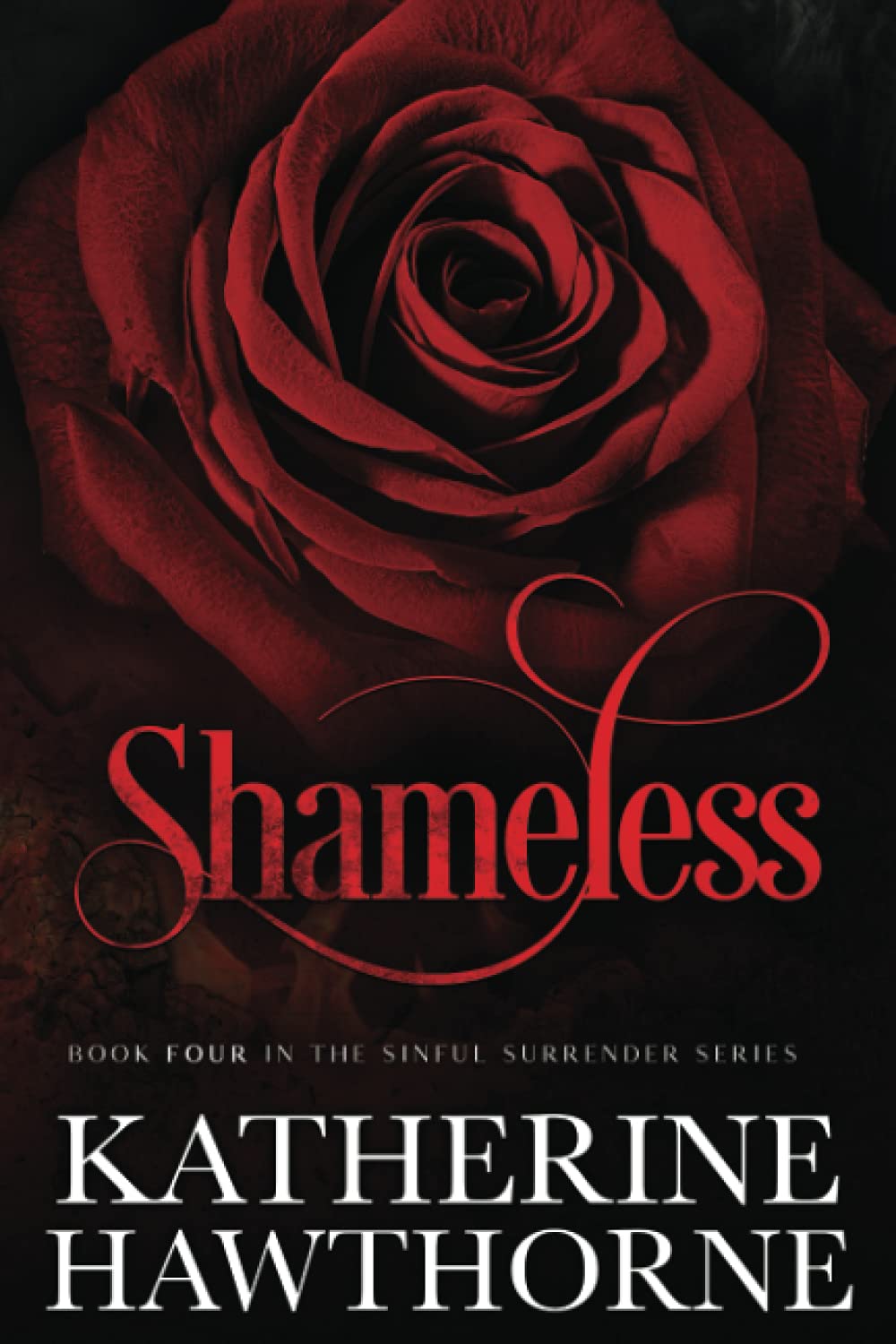 Shameless (Sinful Surrender Quartet) by Katherine Hawthorne | Goodreads