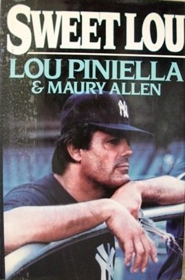 Sweet Lou by Lou Piniella | Goodreads